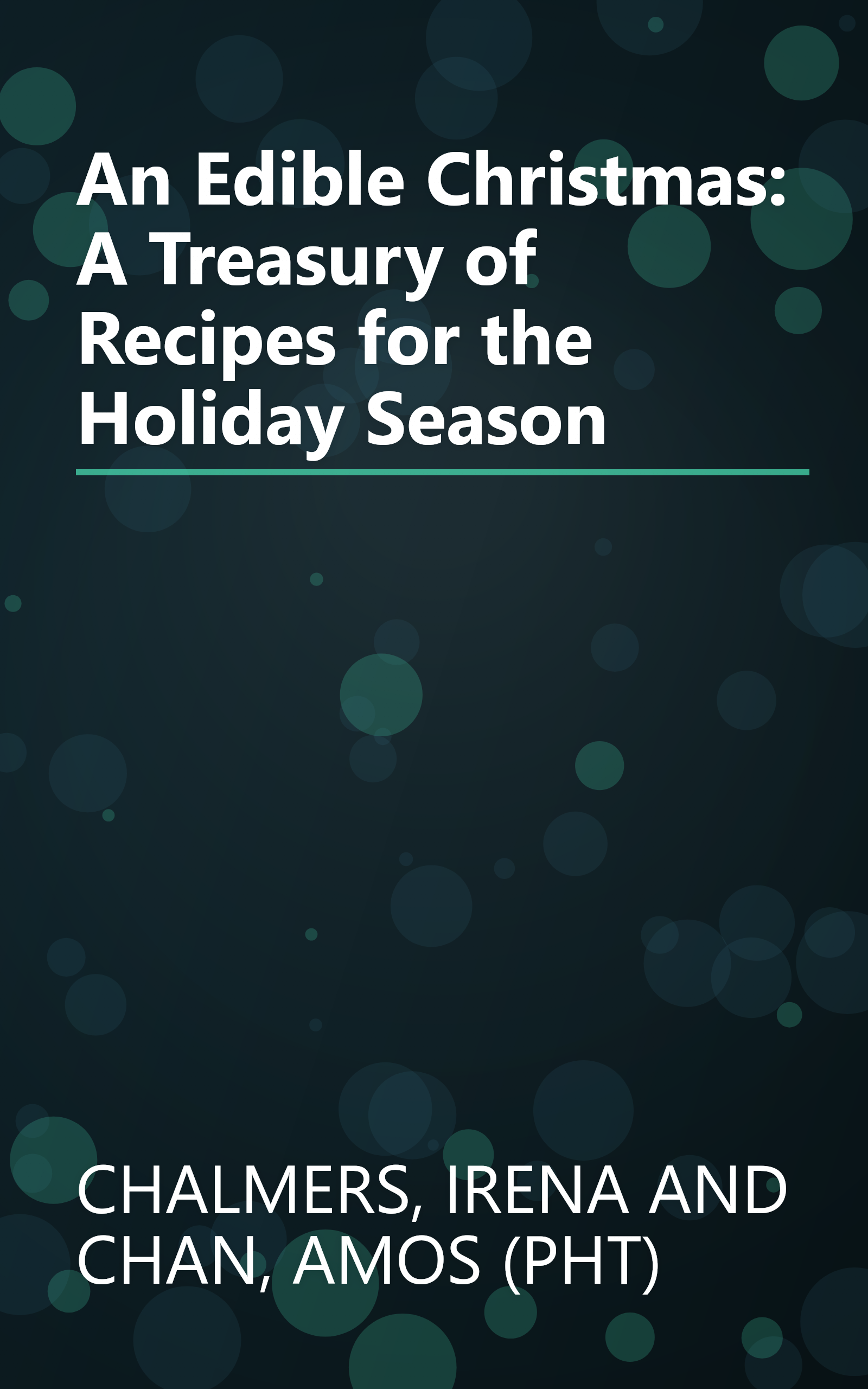 An Edible Christmas: A Treasury of Recipes for the Holiday Season book cover