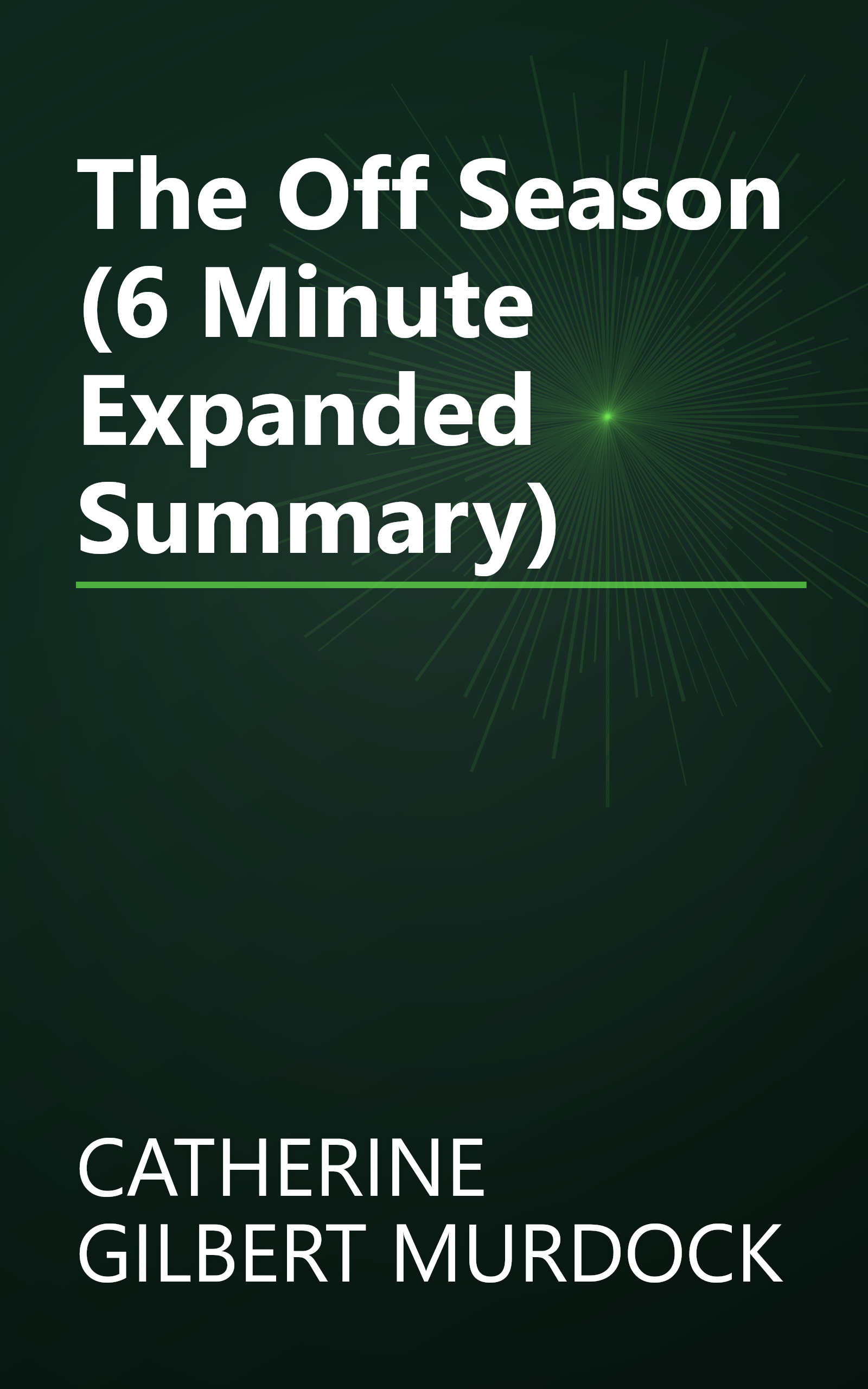 The Off Season (6 Minute   Expanded Summary) book cover