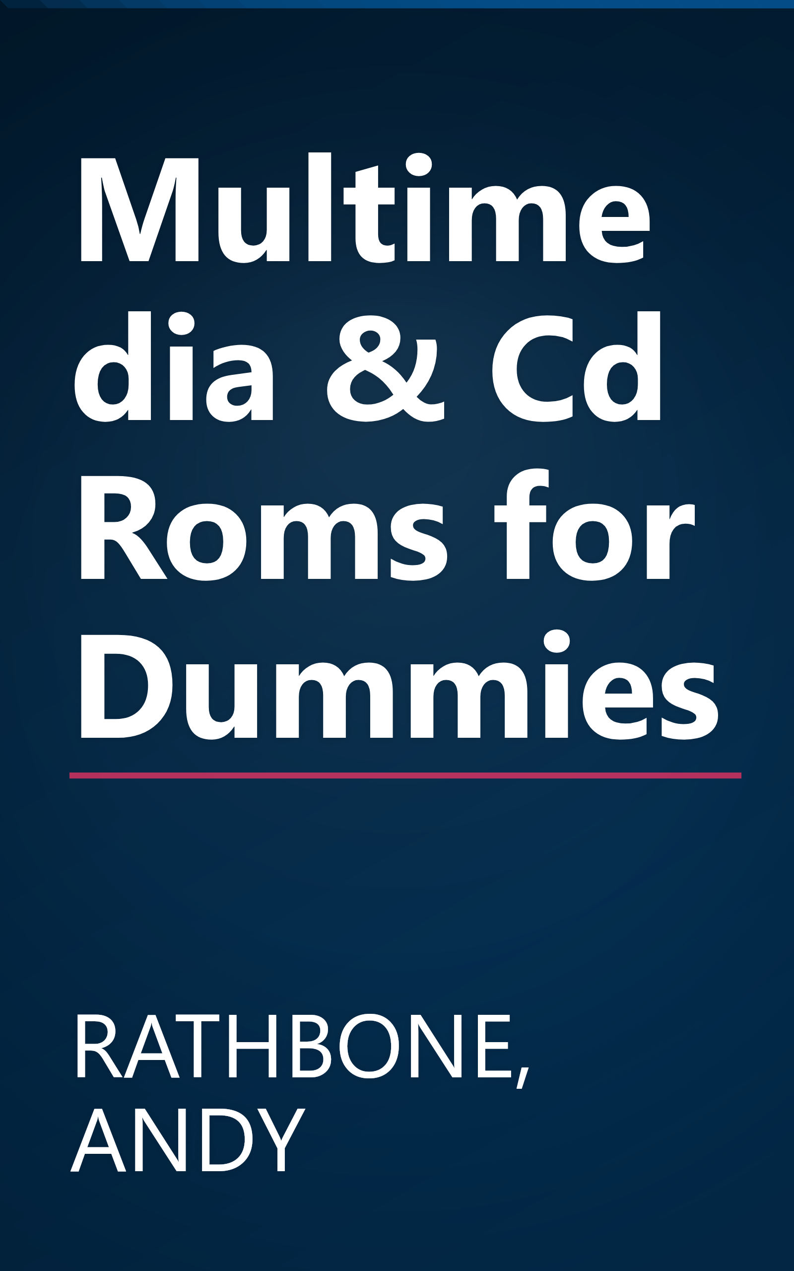 Multimedia & Cd Roms for Dummies book cover