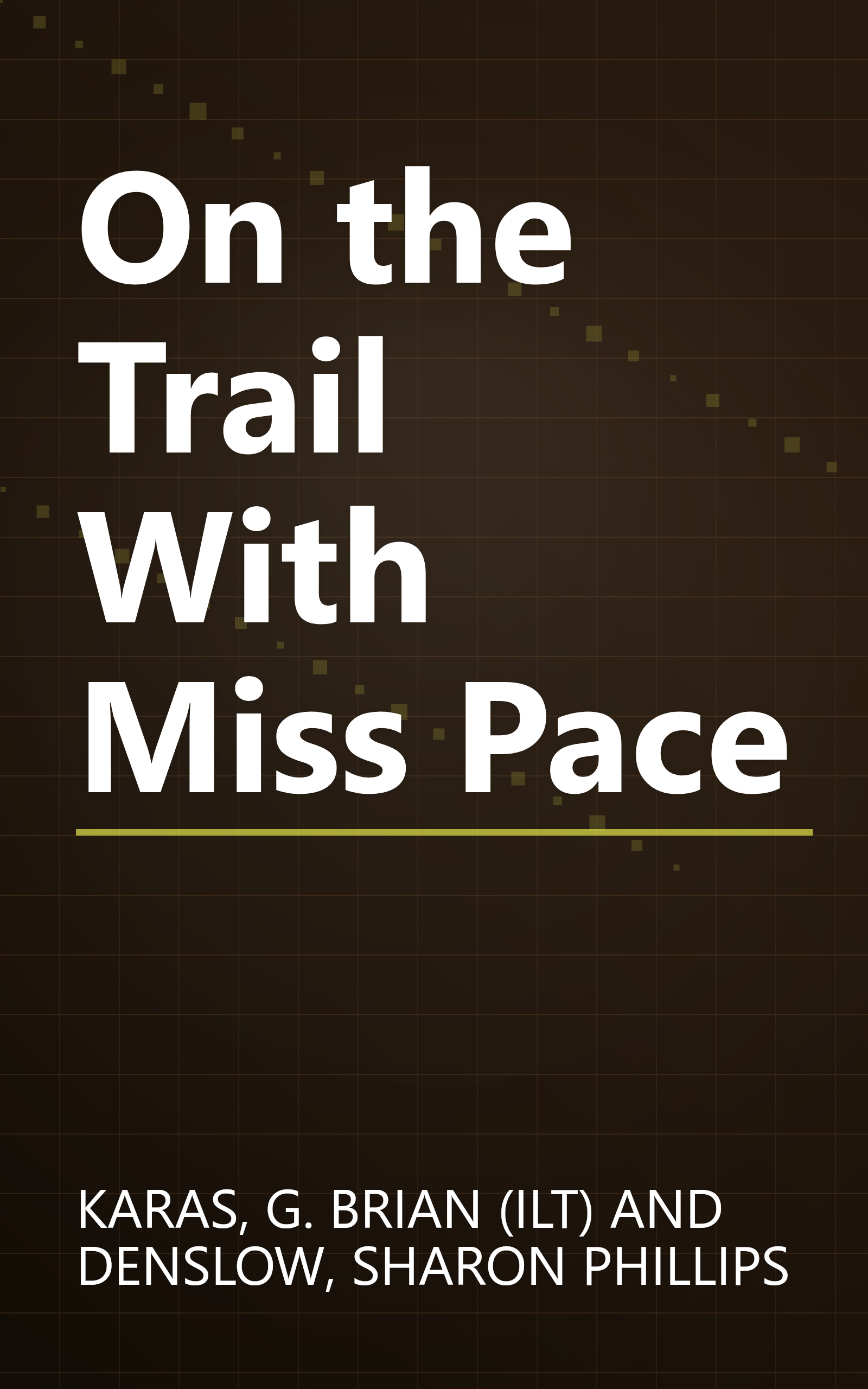 On the Trail With Miss Pace book cover