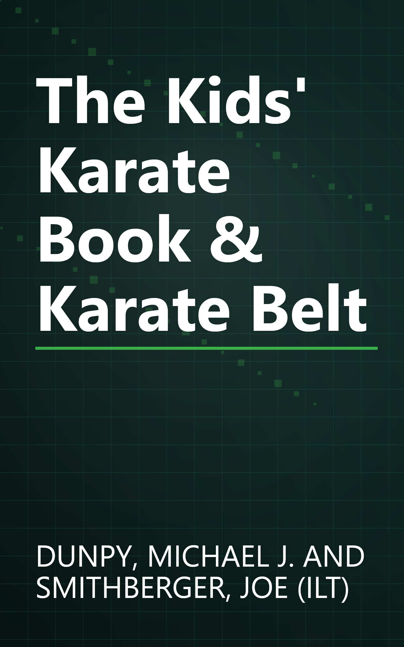 The Kids' Karate Book & Karate Belt book cover