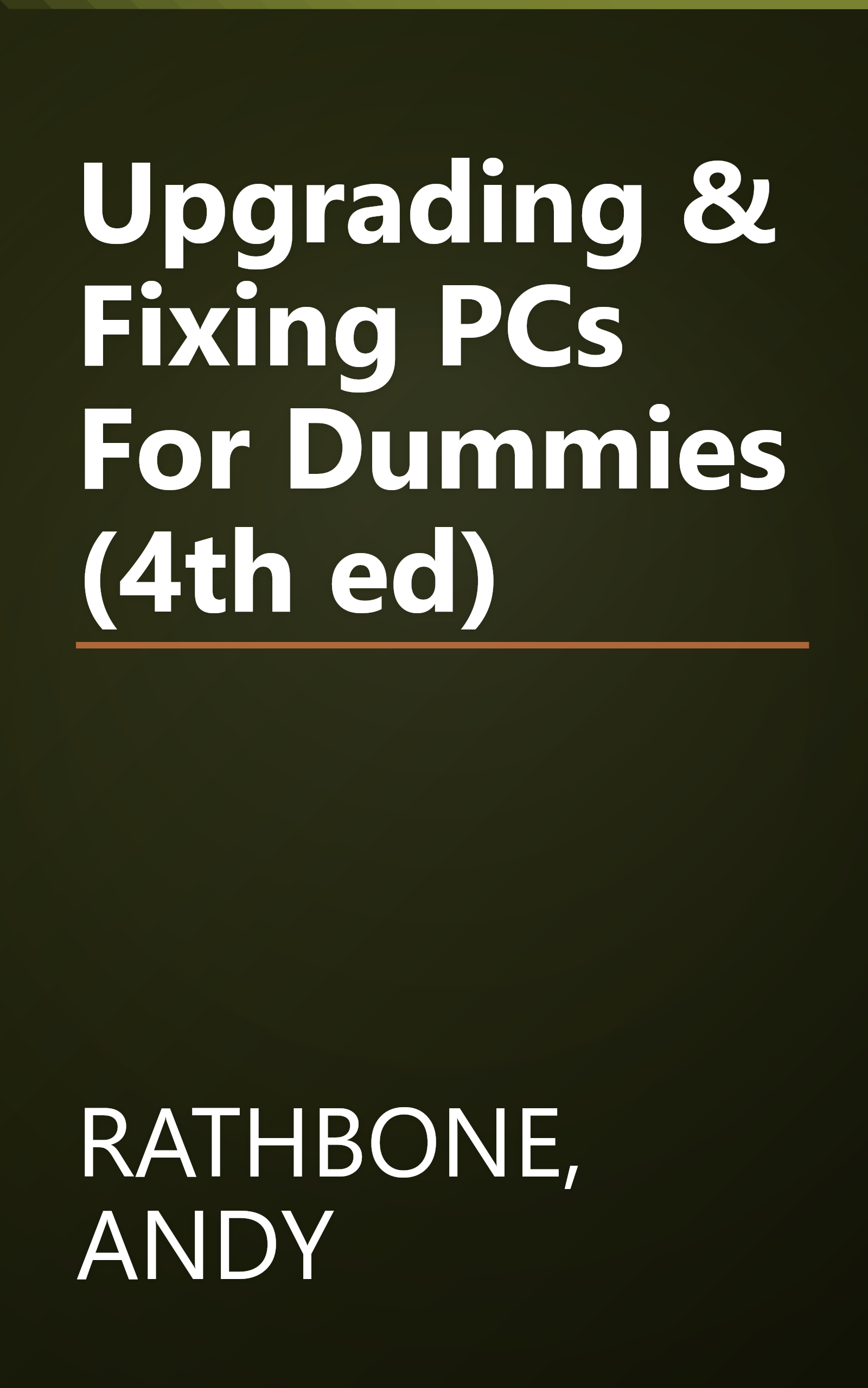 Upgrading & Fixing PCs For Dummies (4th ed) book cover