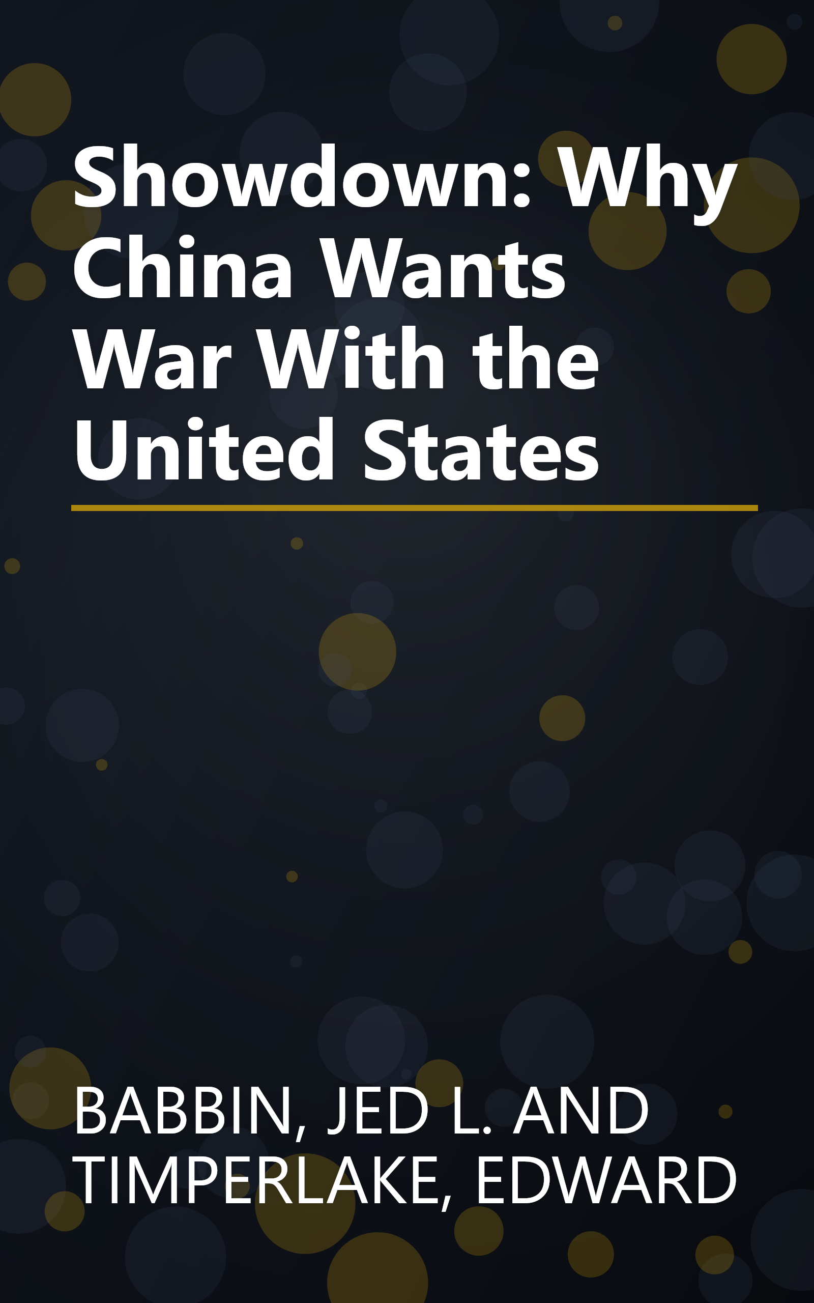 Showdown: Why China Wants War With the United States book cover