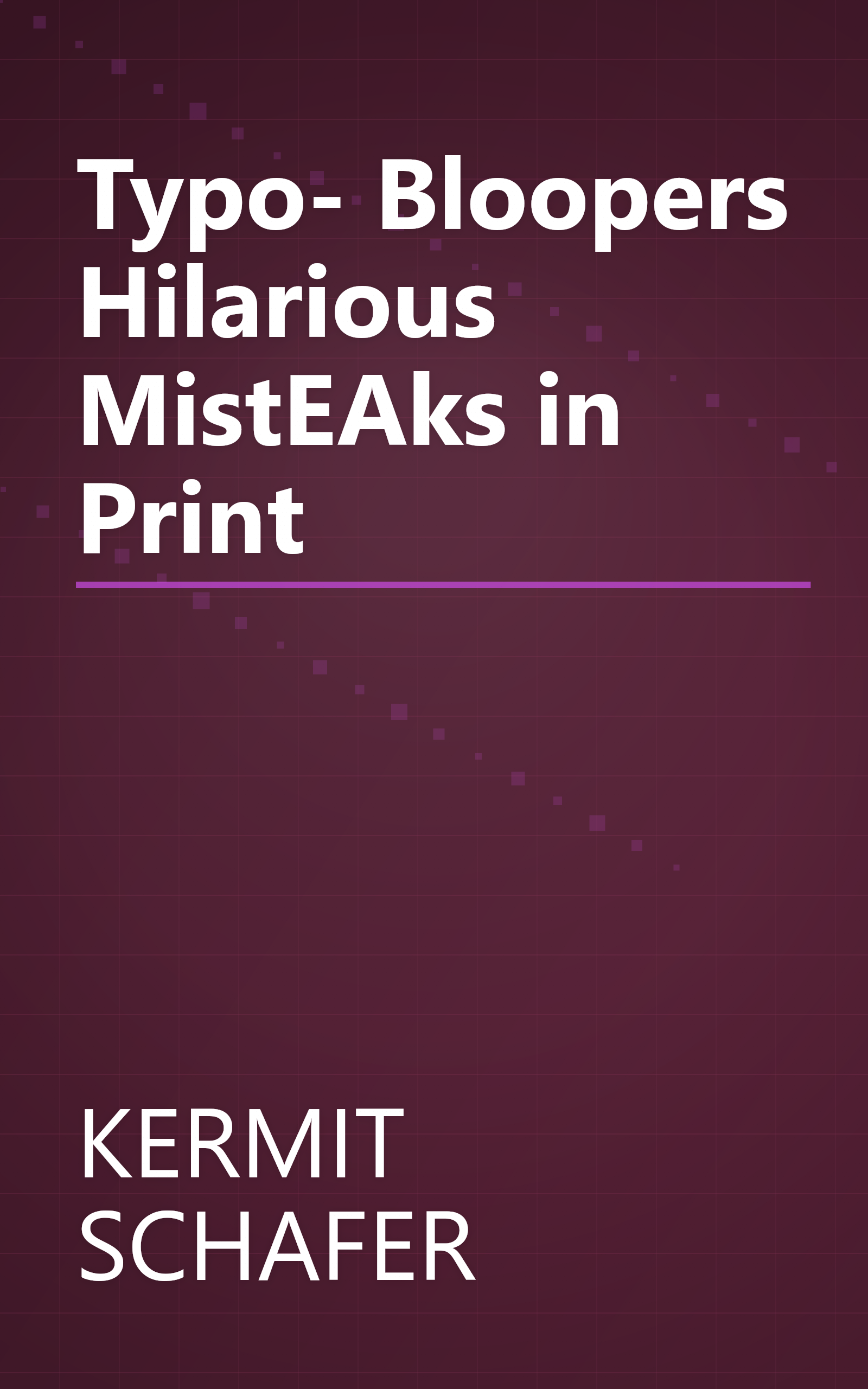 Typo- Bloopers Hilarious MistEAks in Print book cover