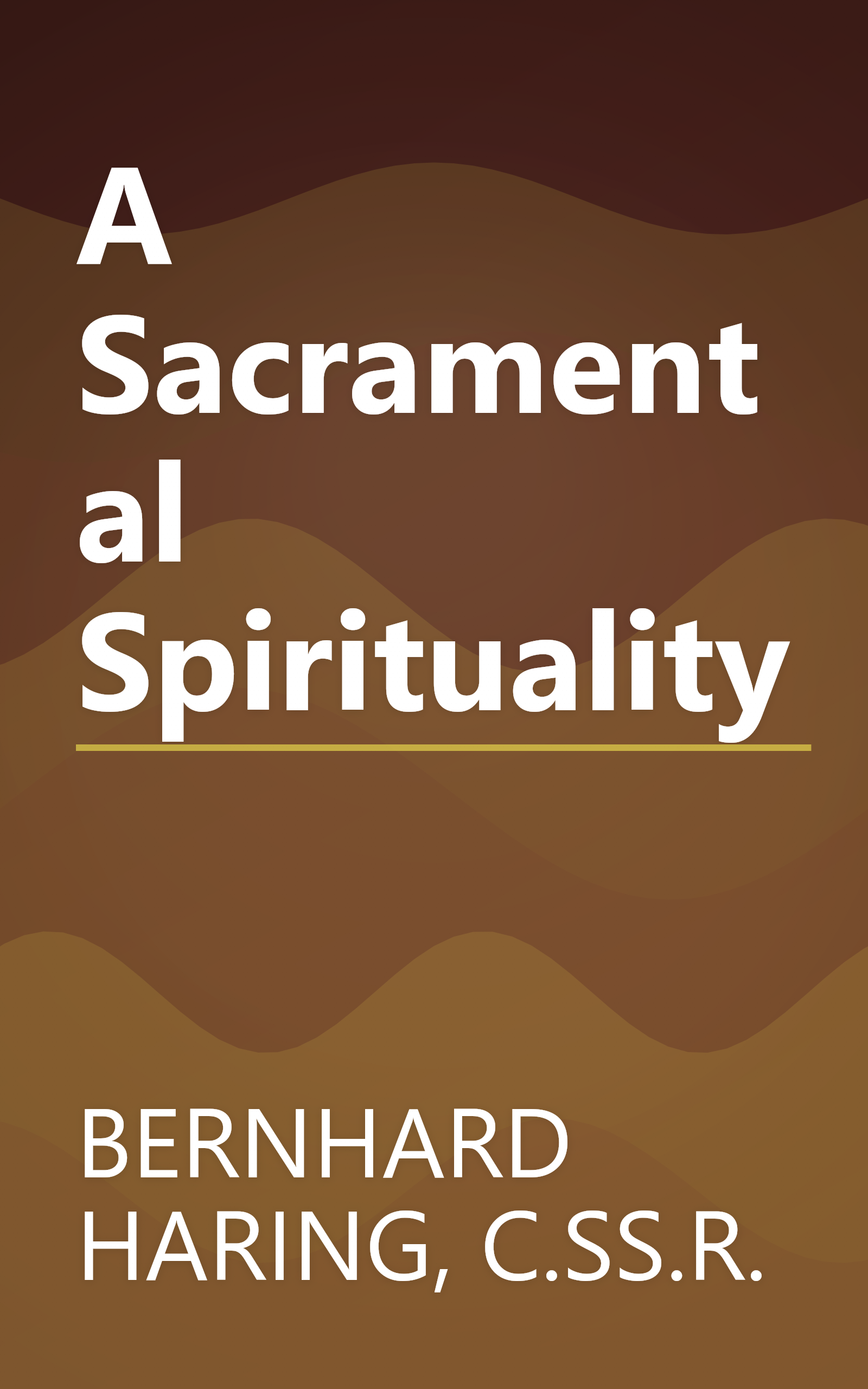 A Sacramental Spirituality book cover