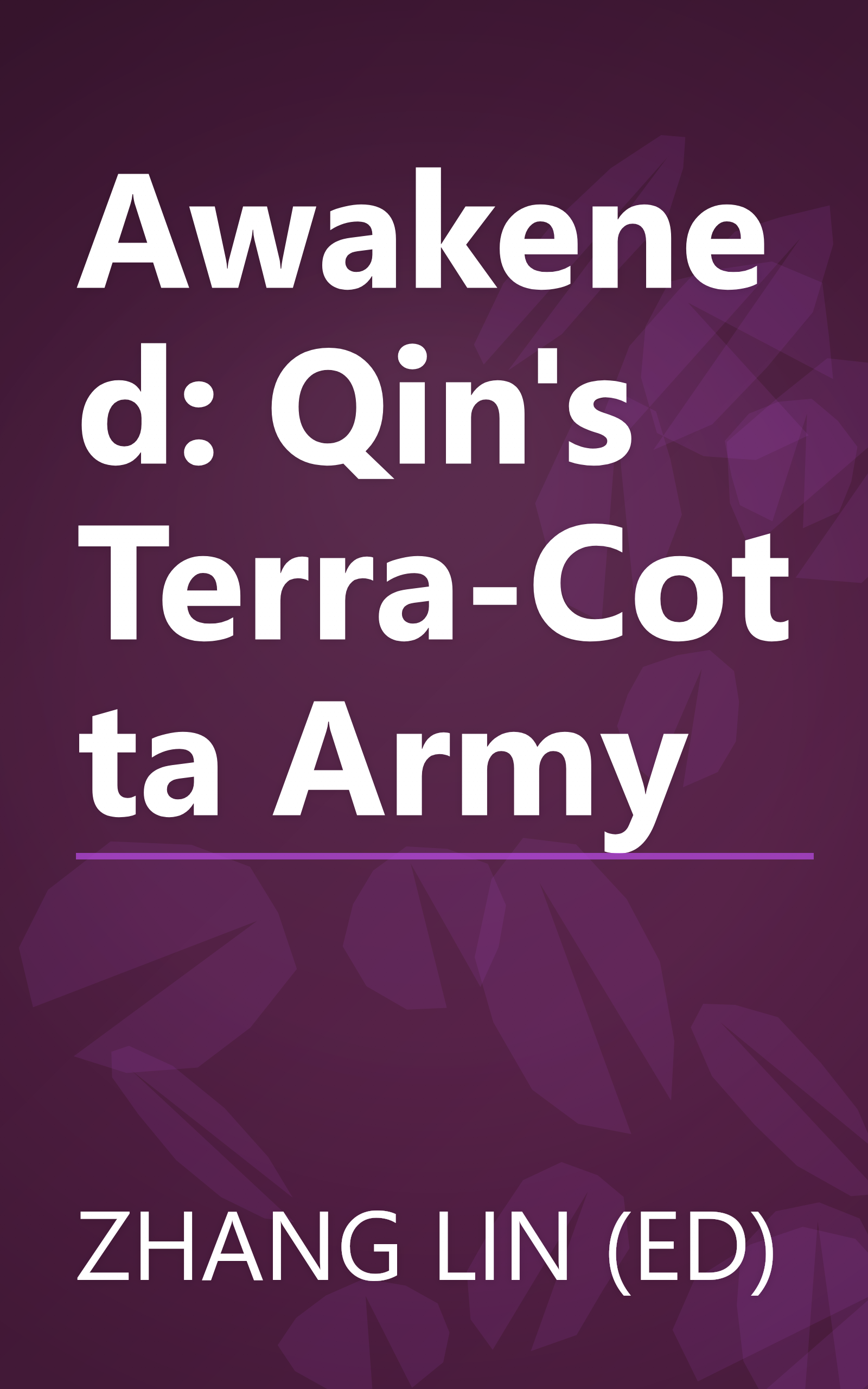 Awakened: Qin's Terra-Cotta Army book cover