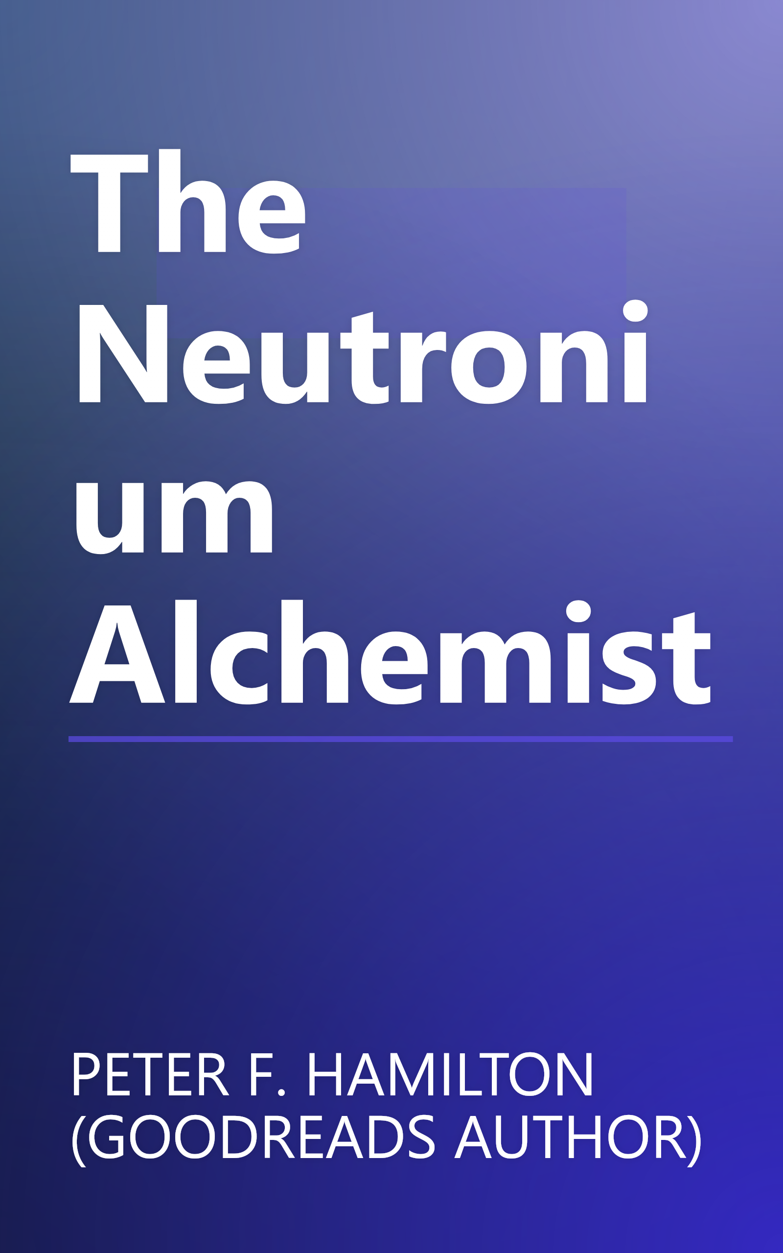 The Neutronium Alchemist book cover