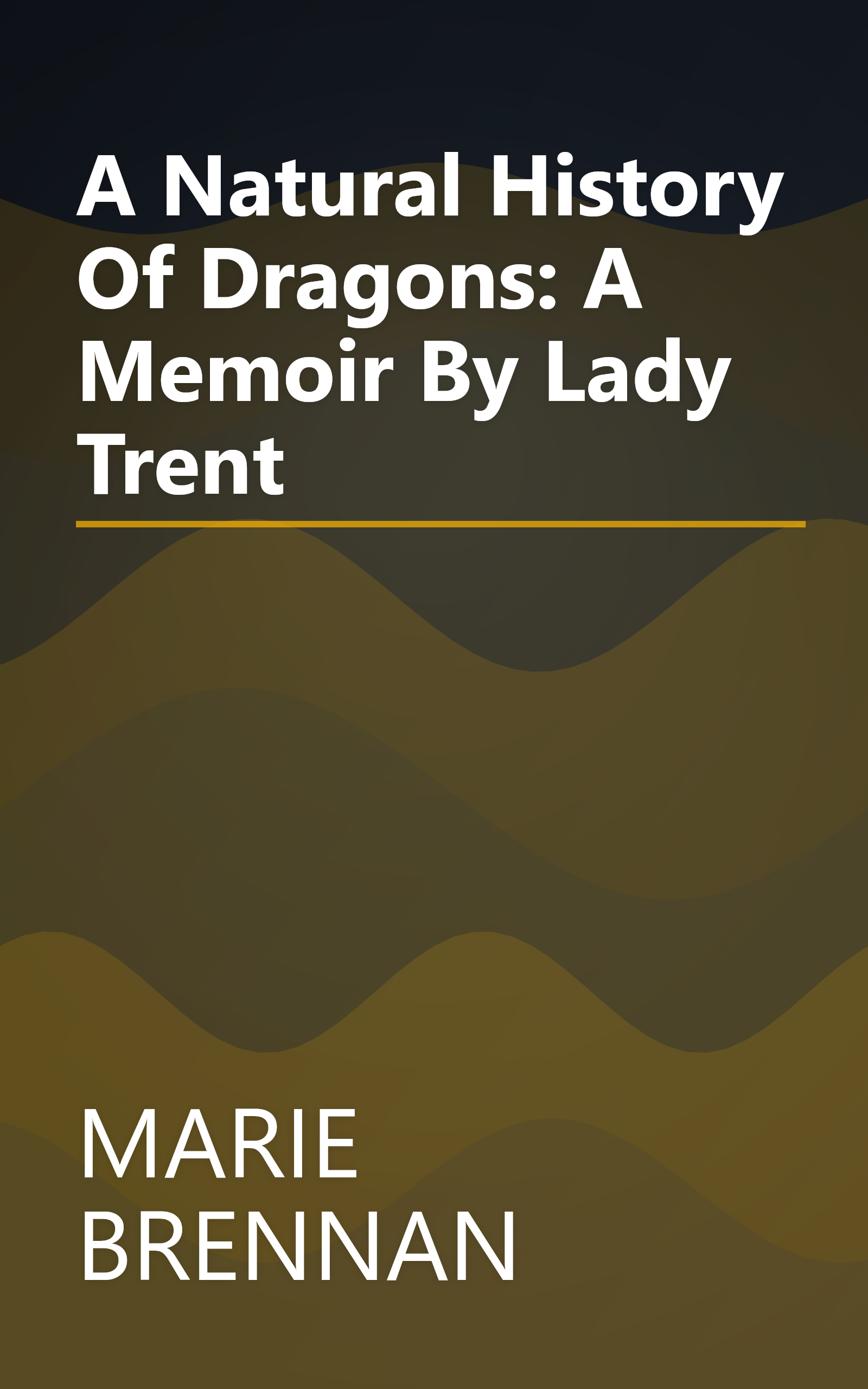 A Natural History Of Dragons: A Memoir By Lady Trent book cover