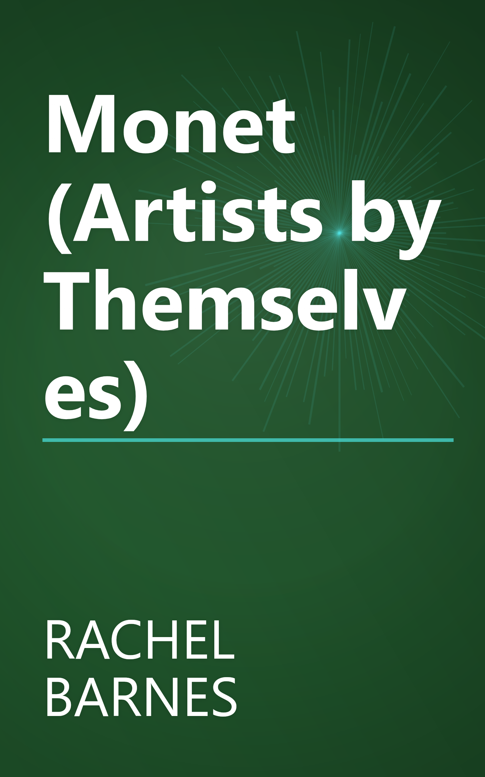 Monet (Artists by Themselves) book cover