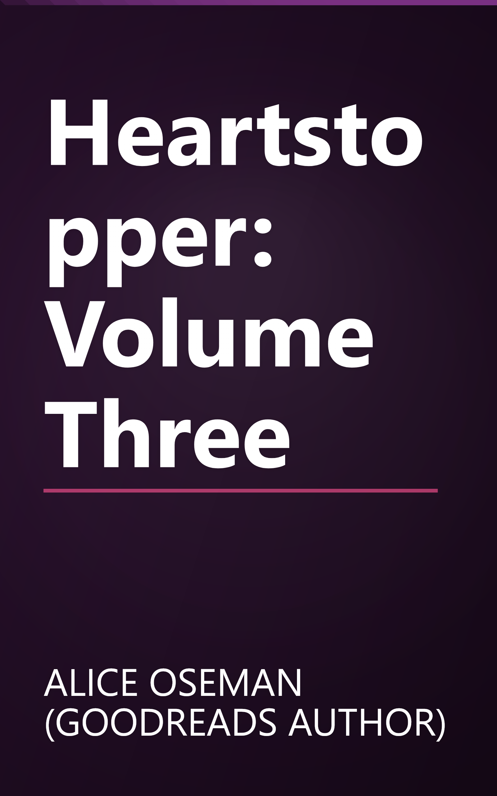 Heartstopper: Volume Three book cover