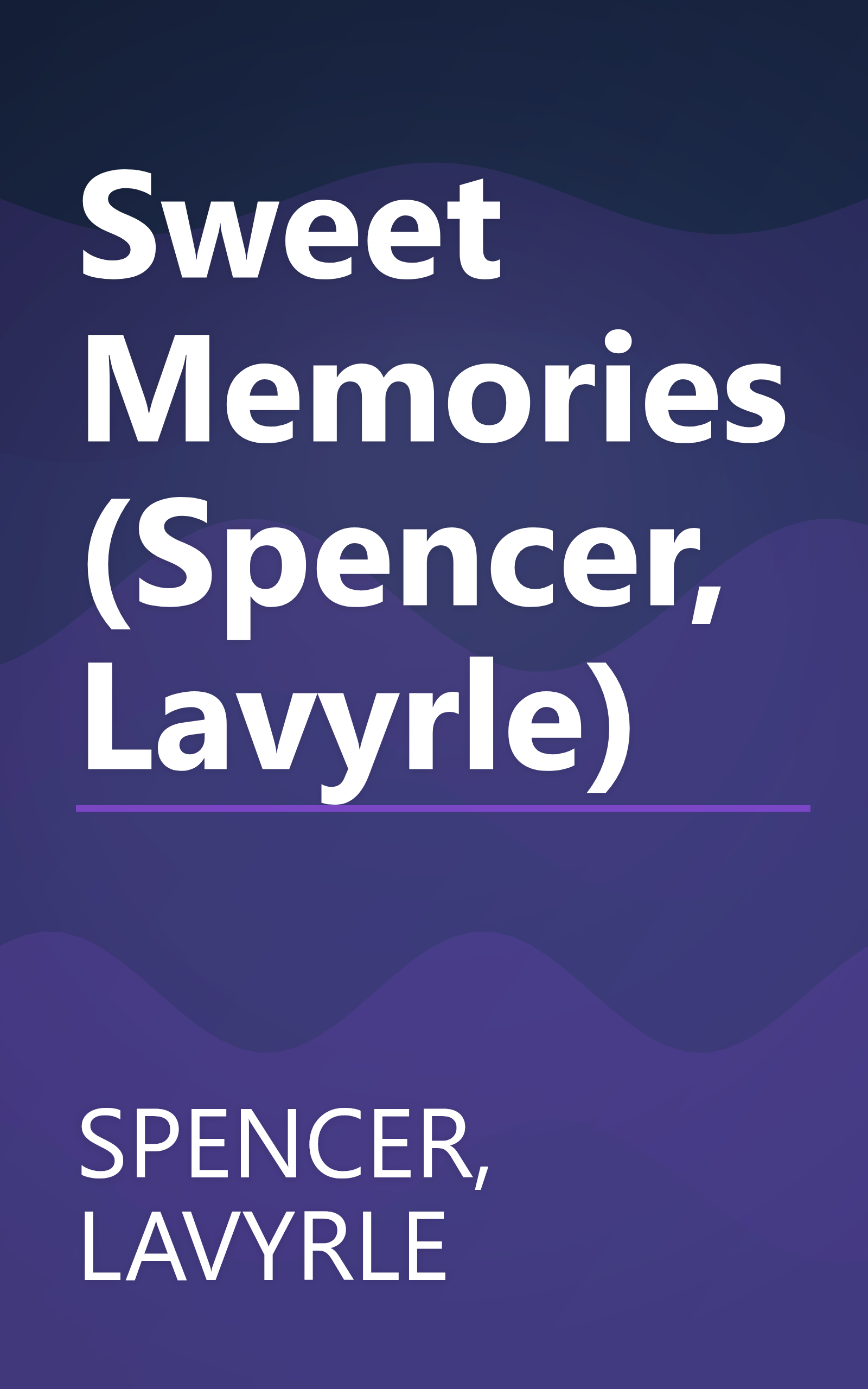 Sweet Memories (Spencer, Lavyrle) book cover
