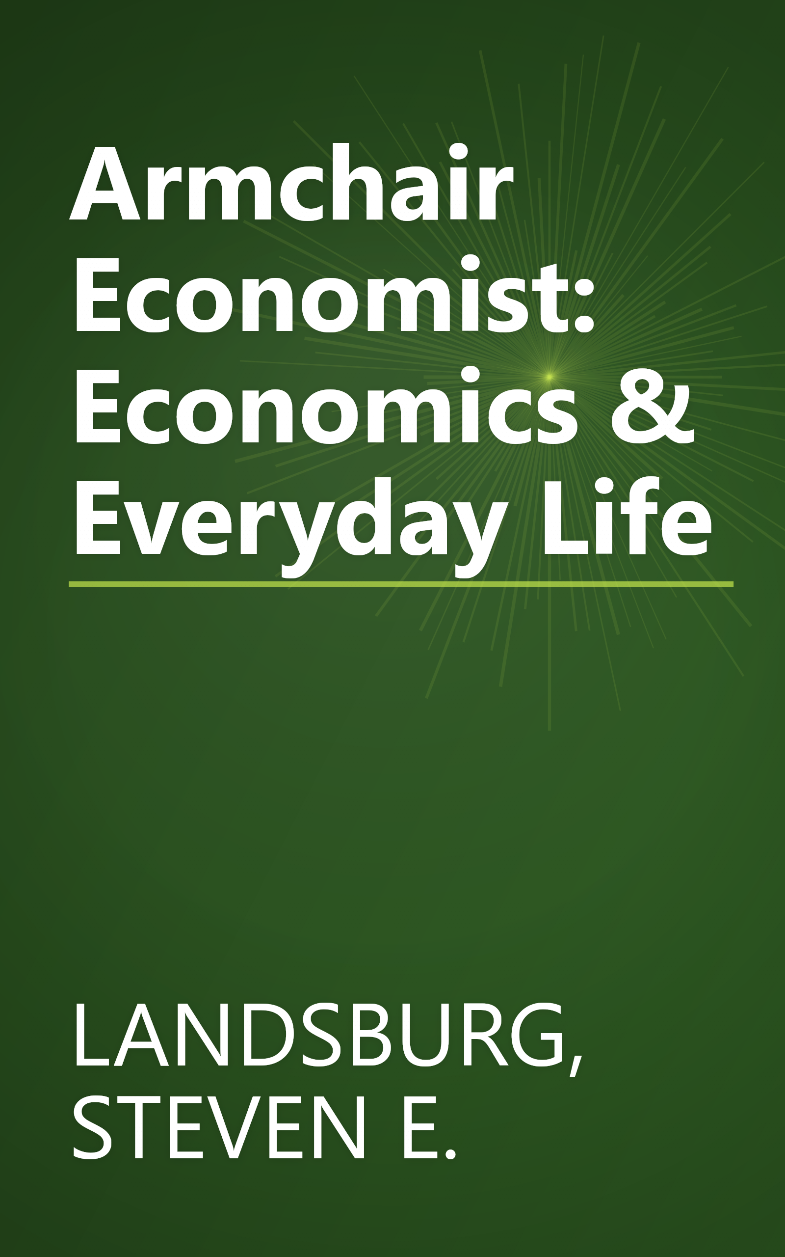 Armchair Economist: Economics & Everyday Life book cover