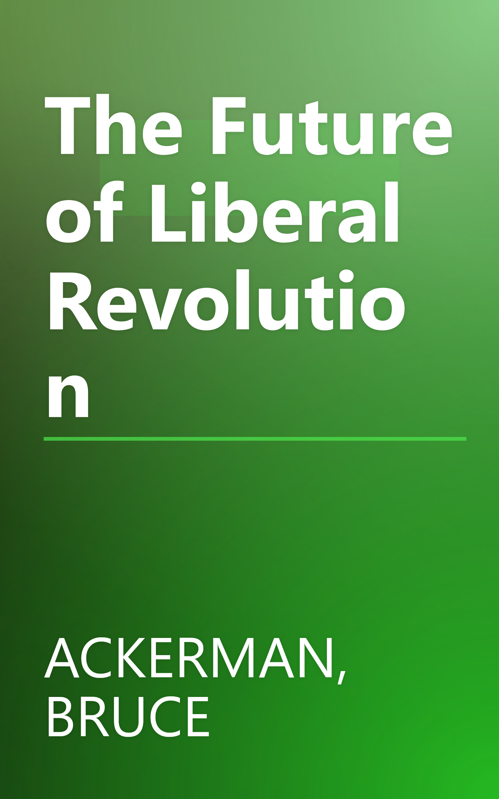 The Future of Liberal Revolution book cover
