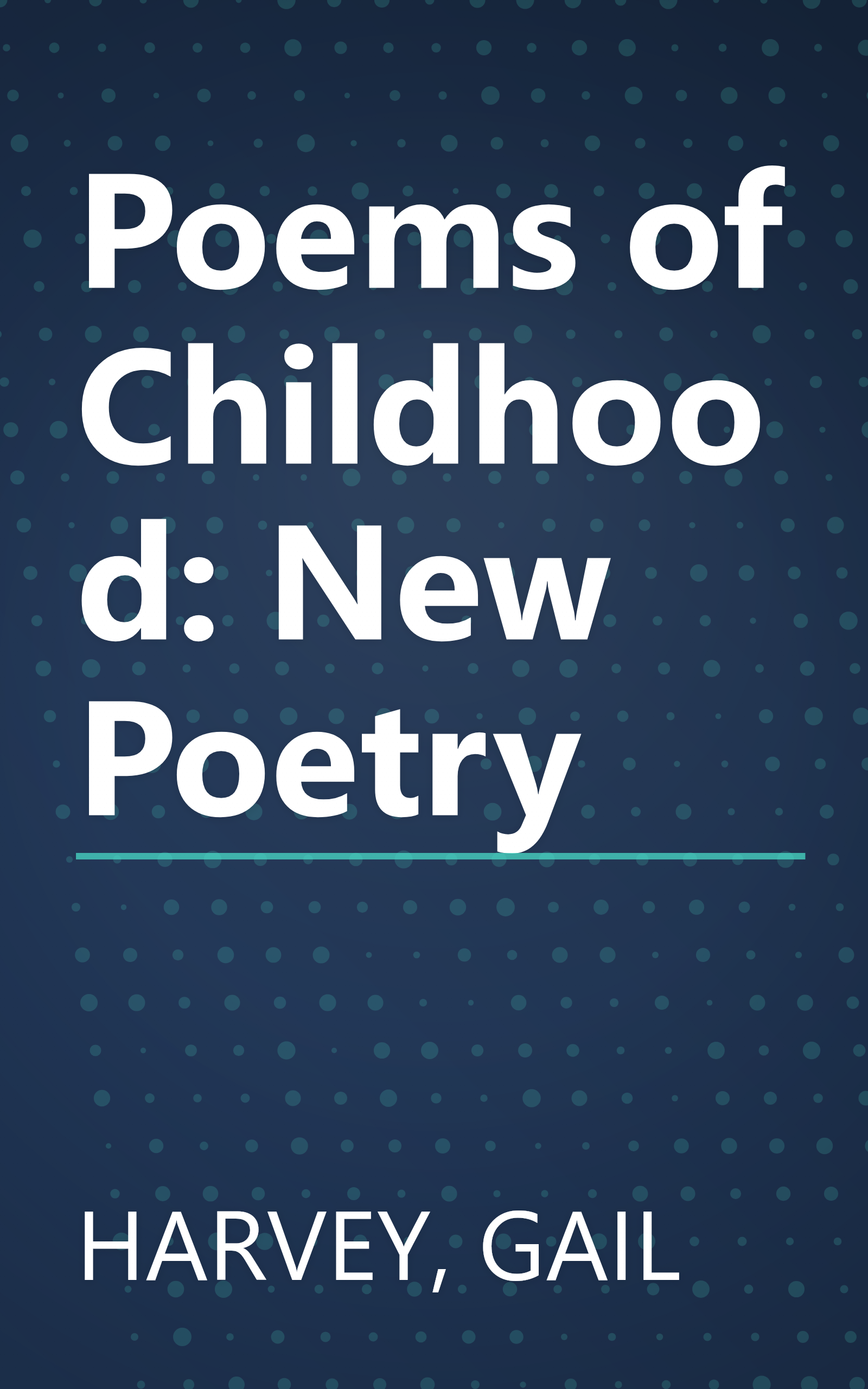 Poems of Childhood: New Poetry book cover