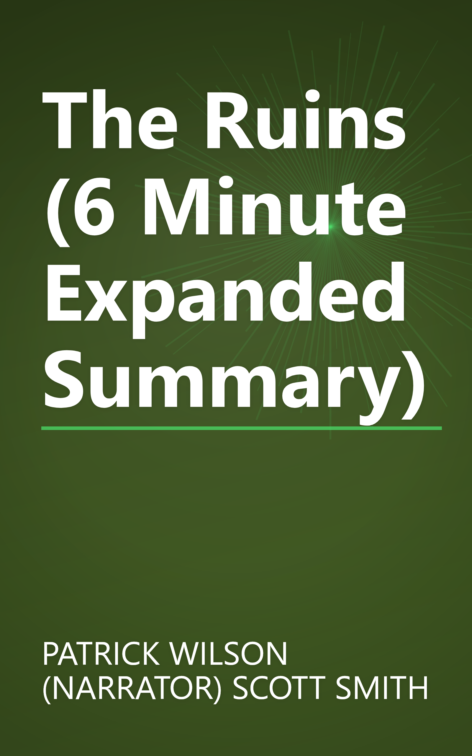 The Ruins (6 Minute   Expanded Summary) book cover