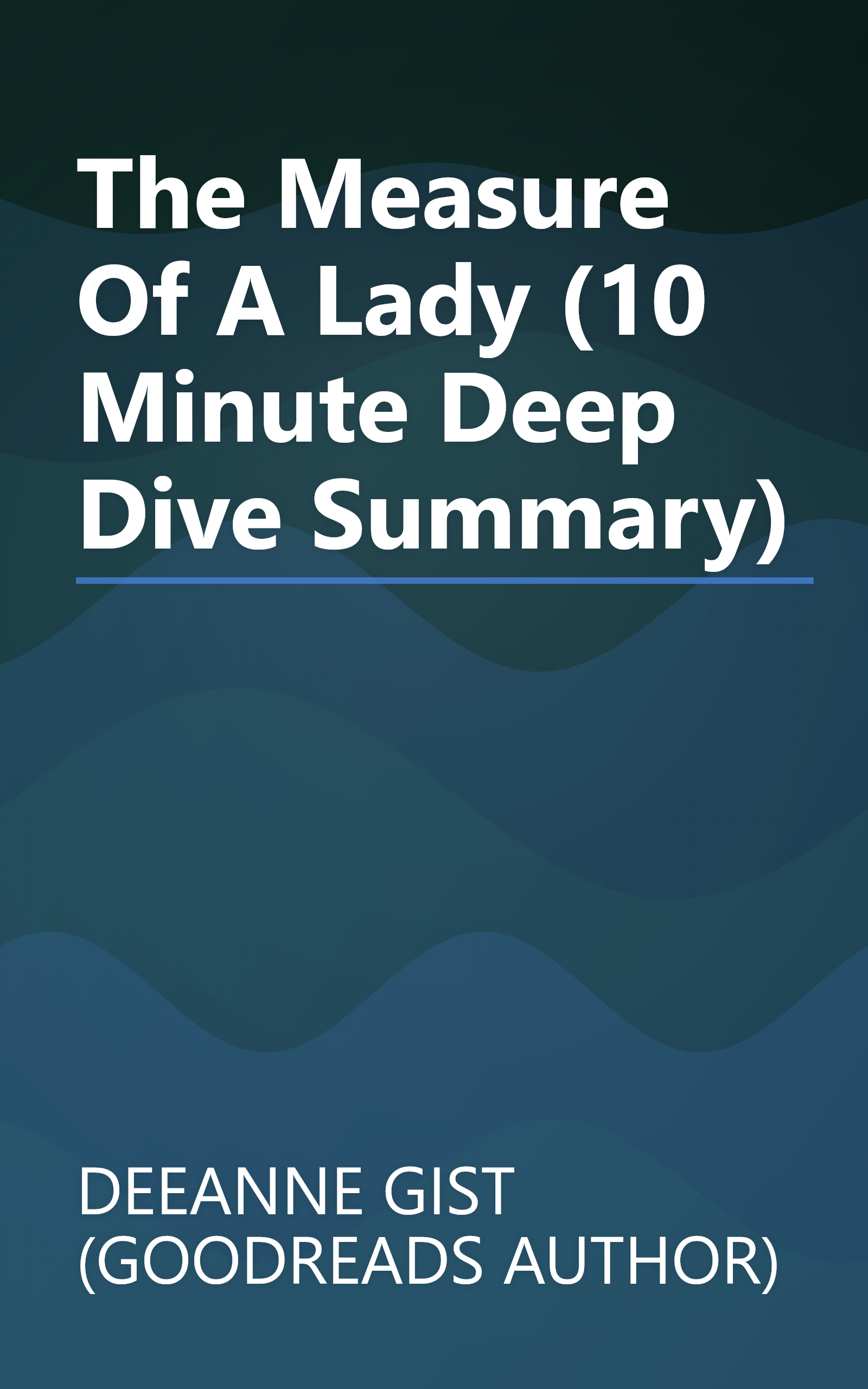 The Measure Of A Lady (10 Minute   Deep Dive Summary) book cover