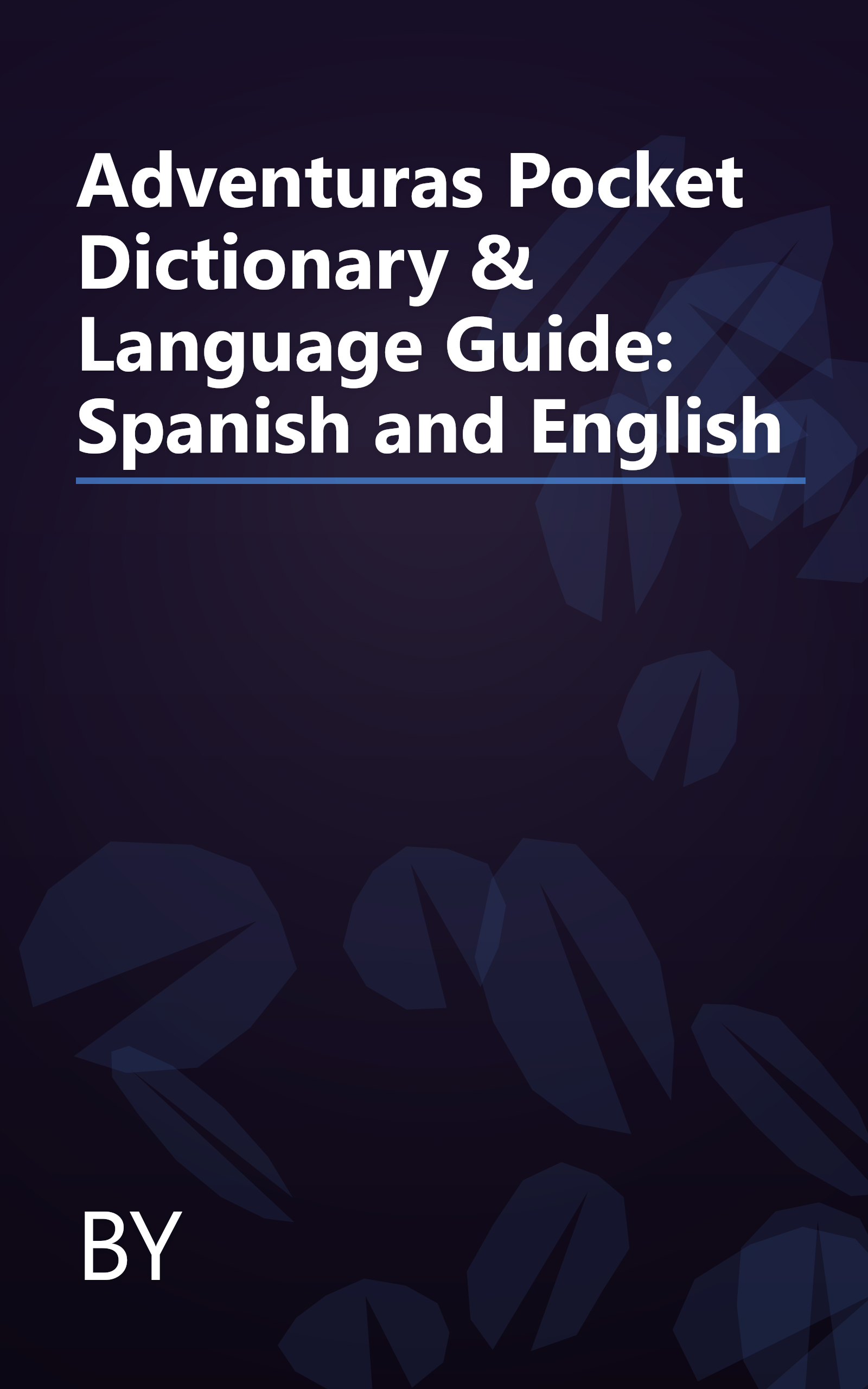 Adventuras Pocket Dictionary & Language Guide: Spanish and English book cover