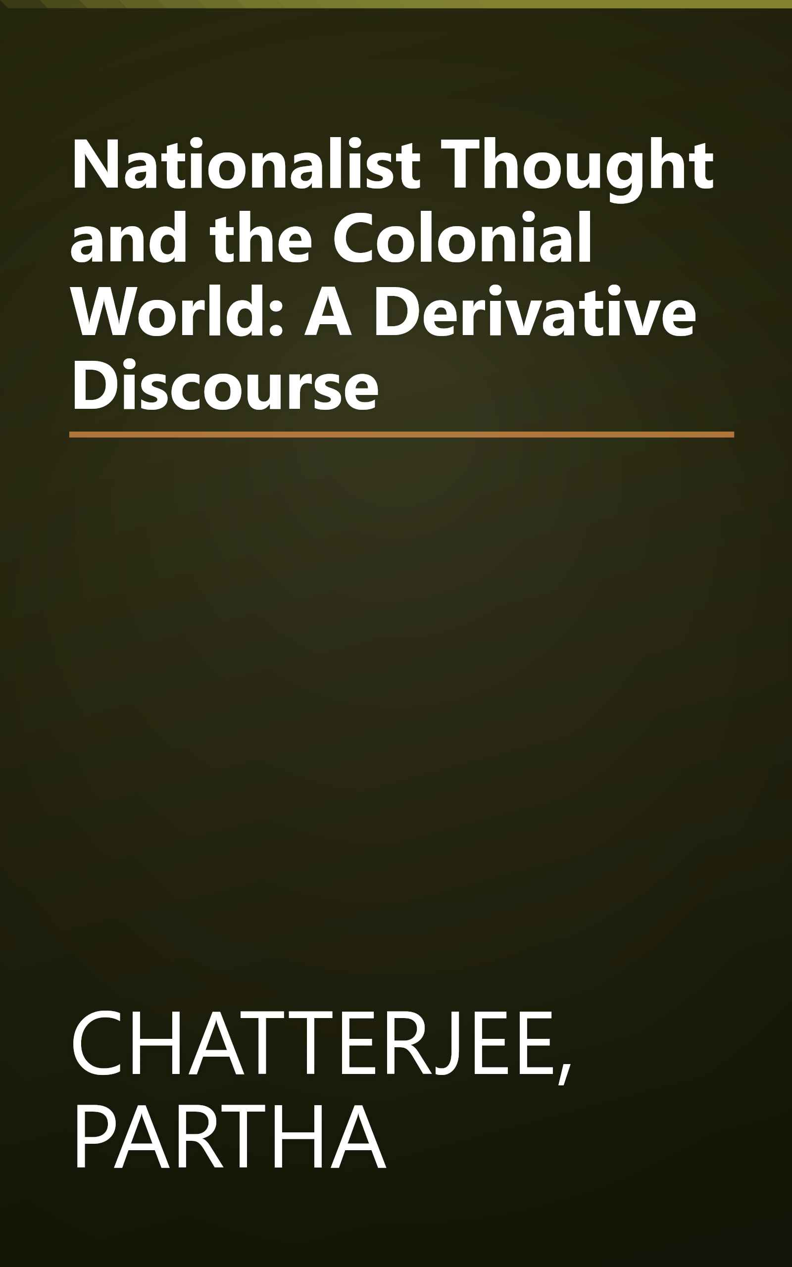 Nationalist Thought and the Colonial World: A Derivative Discourse book cover