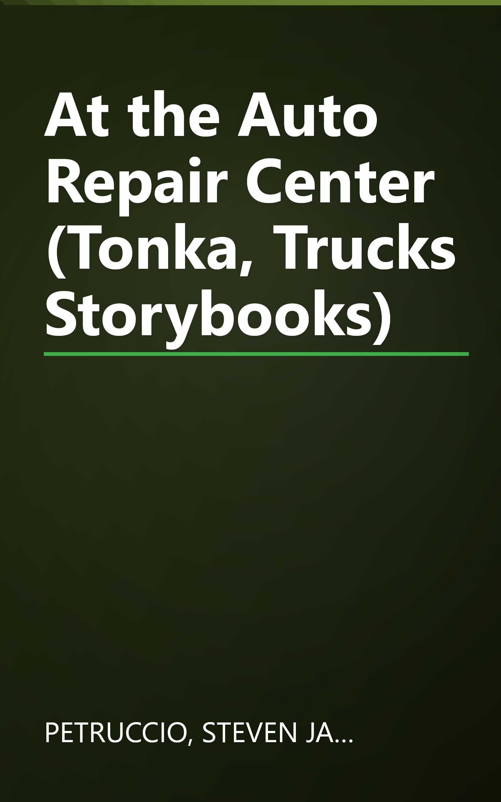 At the Auto Repair Center (Tonka, Trucks Storybooks) book cover