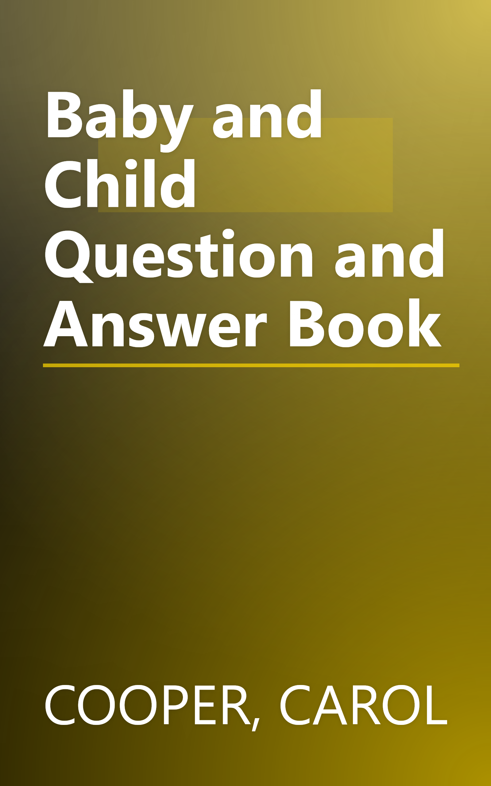 Baby and Child Question and Answer Book book cover