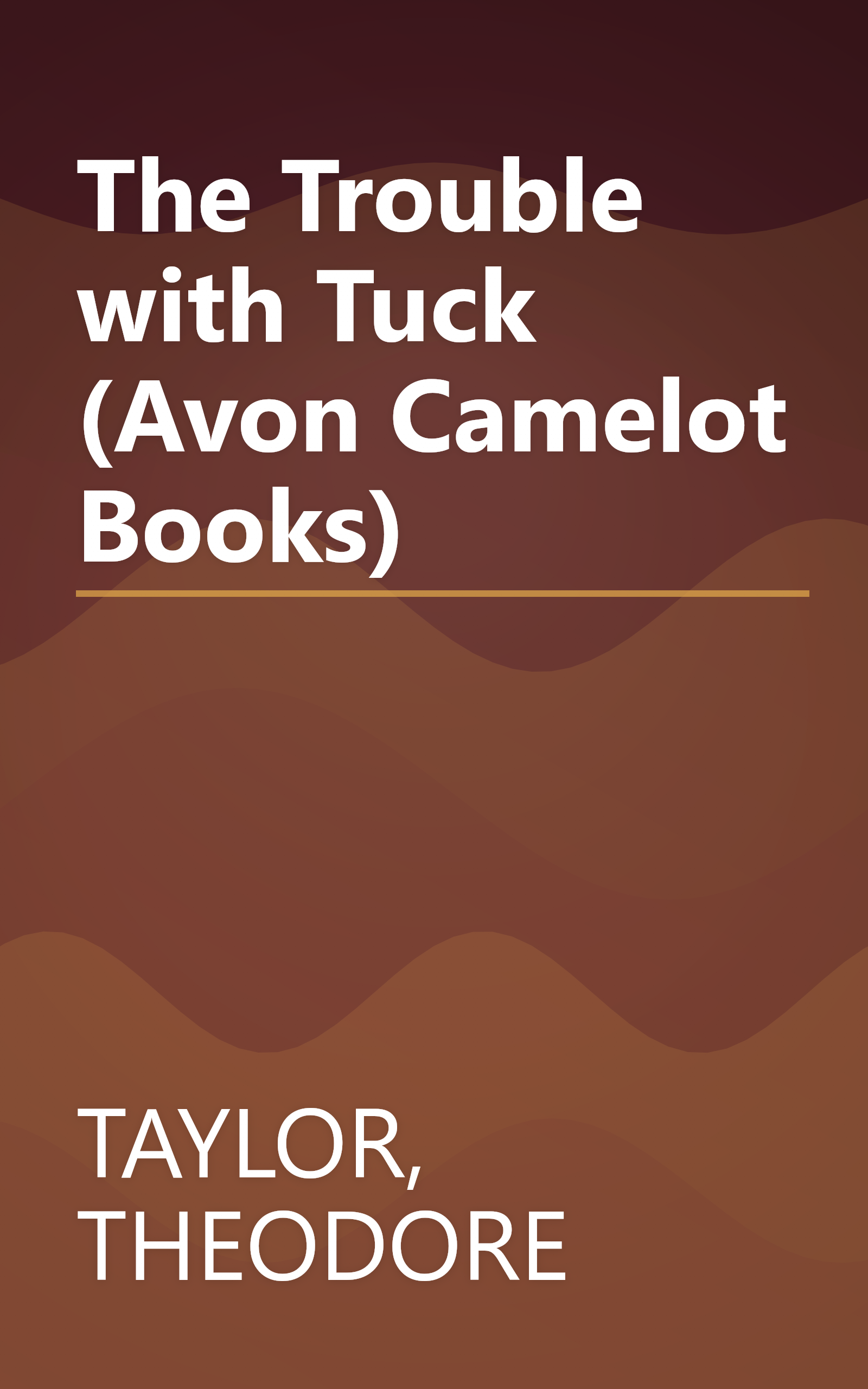 The Trouble with Tuck (Avon Camelot Books) book cover