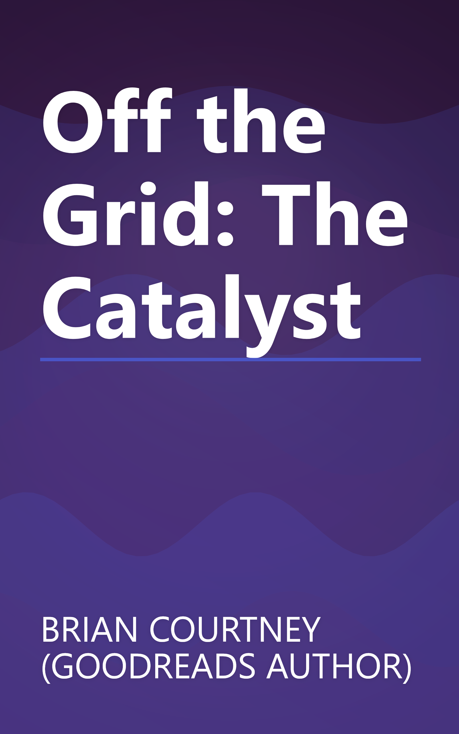 Off the Grid: The Catalyst book cover