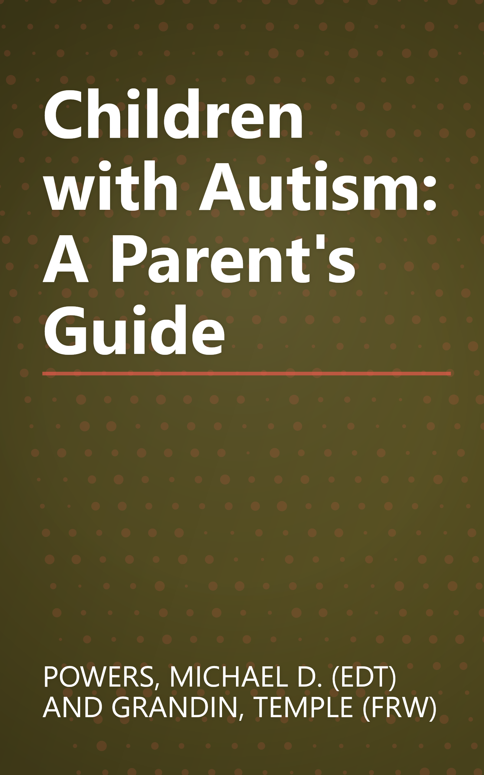 Children with Autism: A Parent's Guide book cover