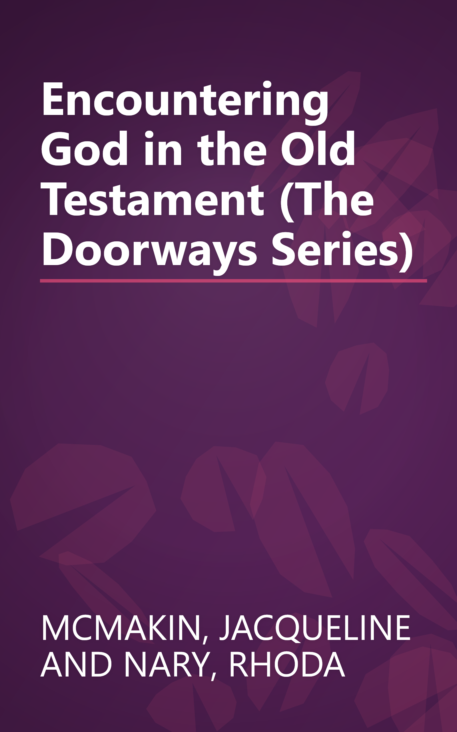 Encountering God in the Old Testament (The Doorways Series) book cover