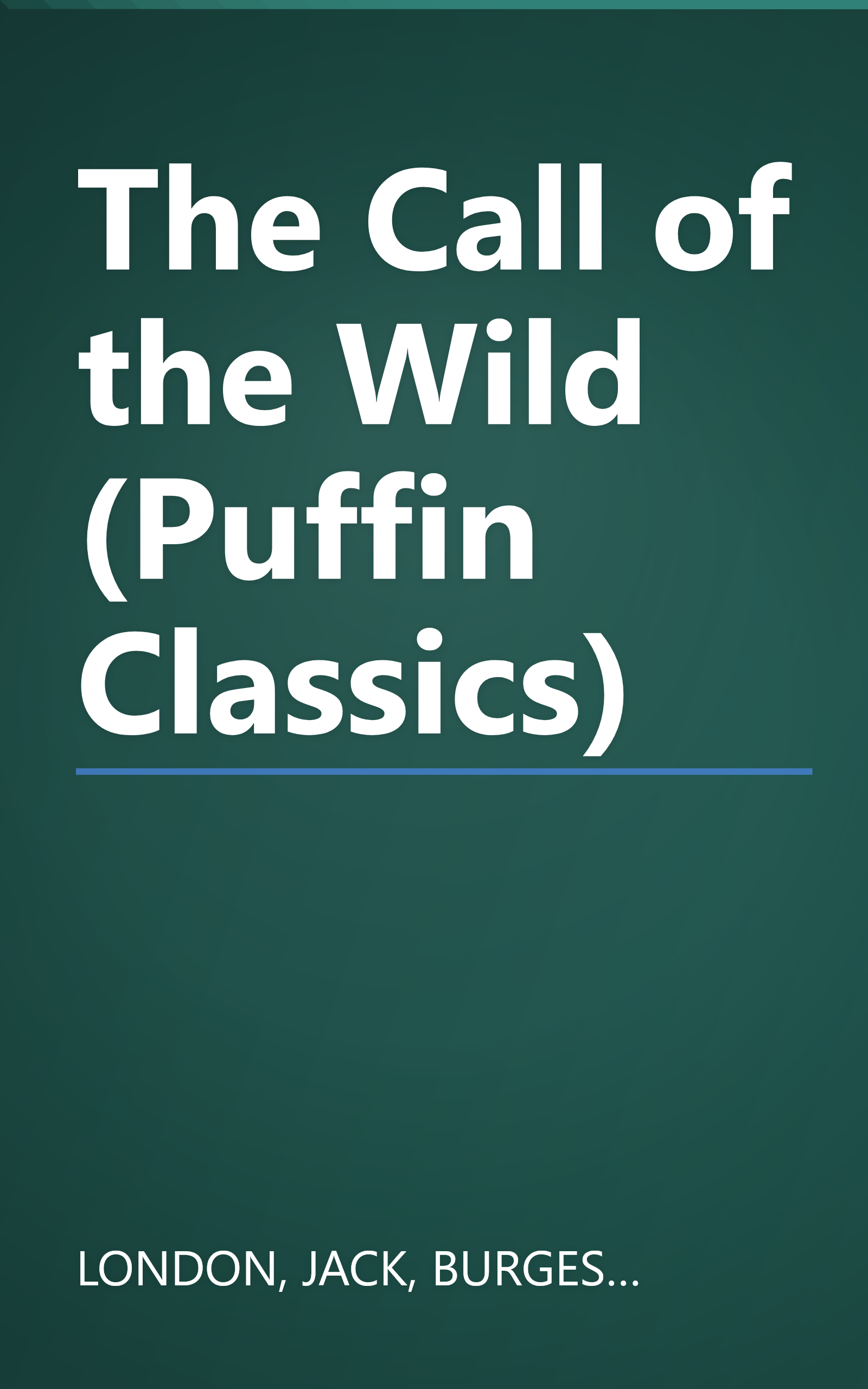 The Call of the Wild (Puffin Classics) book cover