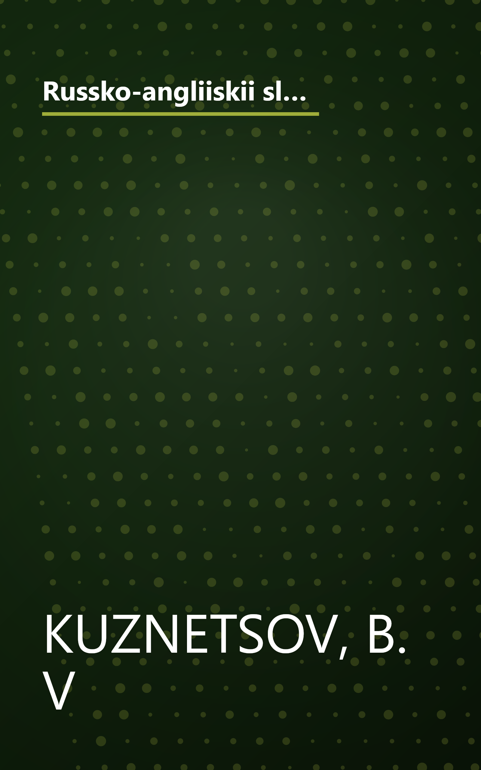 Russko-angliiskii slovar nauchno-tekhnicheskoi leksiki: Okolo 30,000 slov i slovosochetanii (Russian Edition) book cover