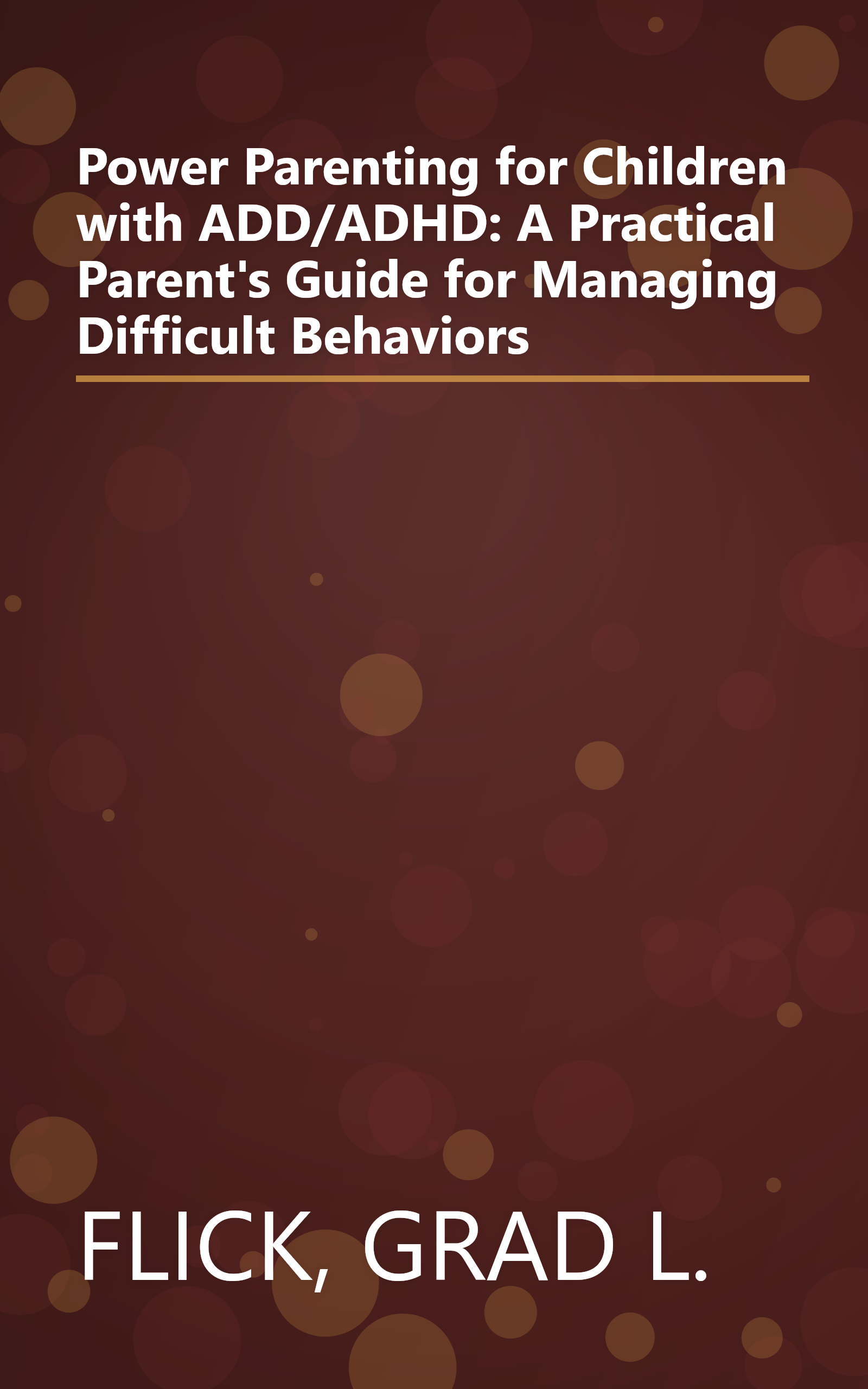 Power Parenting for Children with ADD/ADHD: A Practical Parent's Guide for Managing Difficult Behaviors book cover