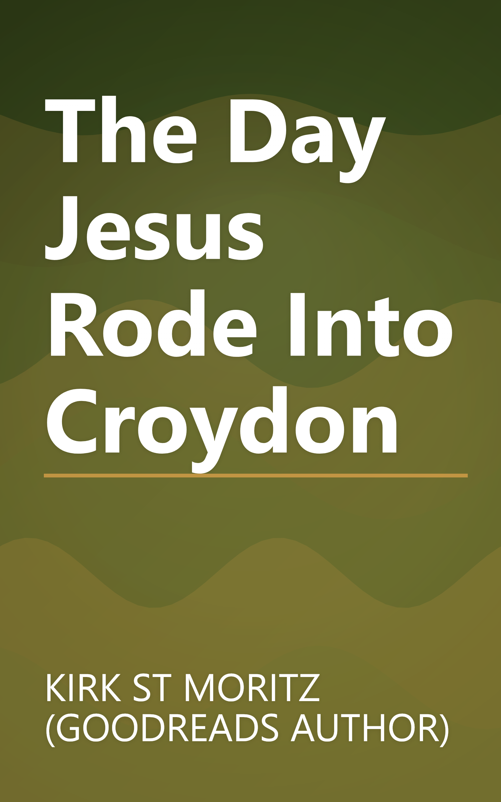 The Day Jesus Rode Into Croydon book cover