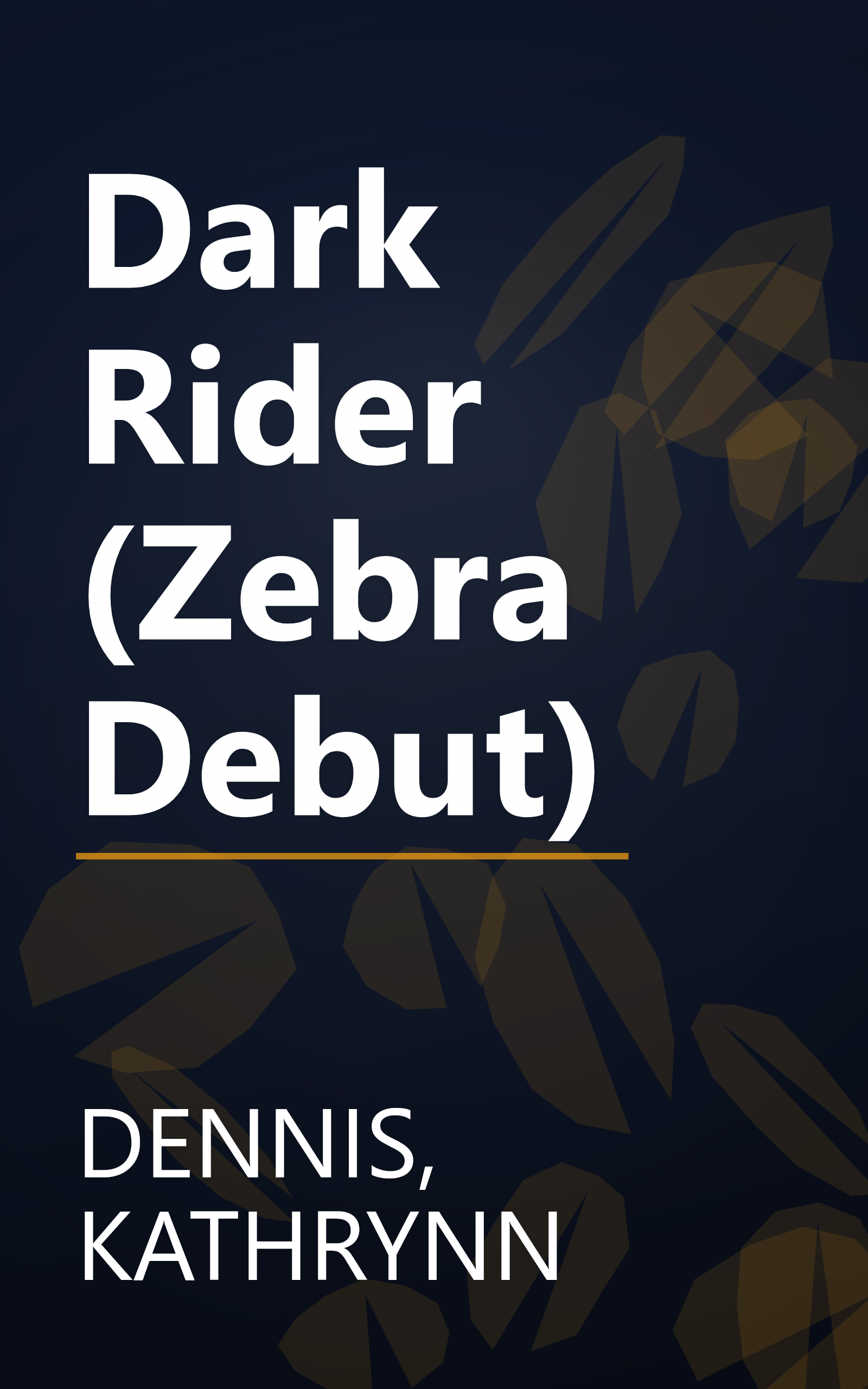 Dark Rider (Zebra Debut) book cover