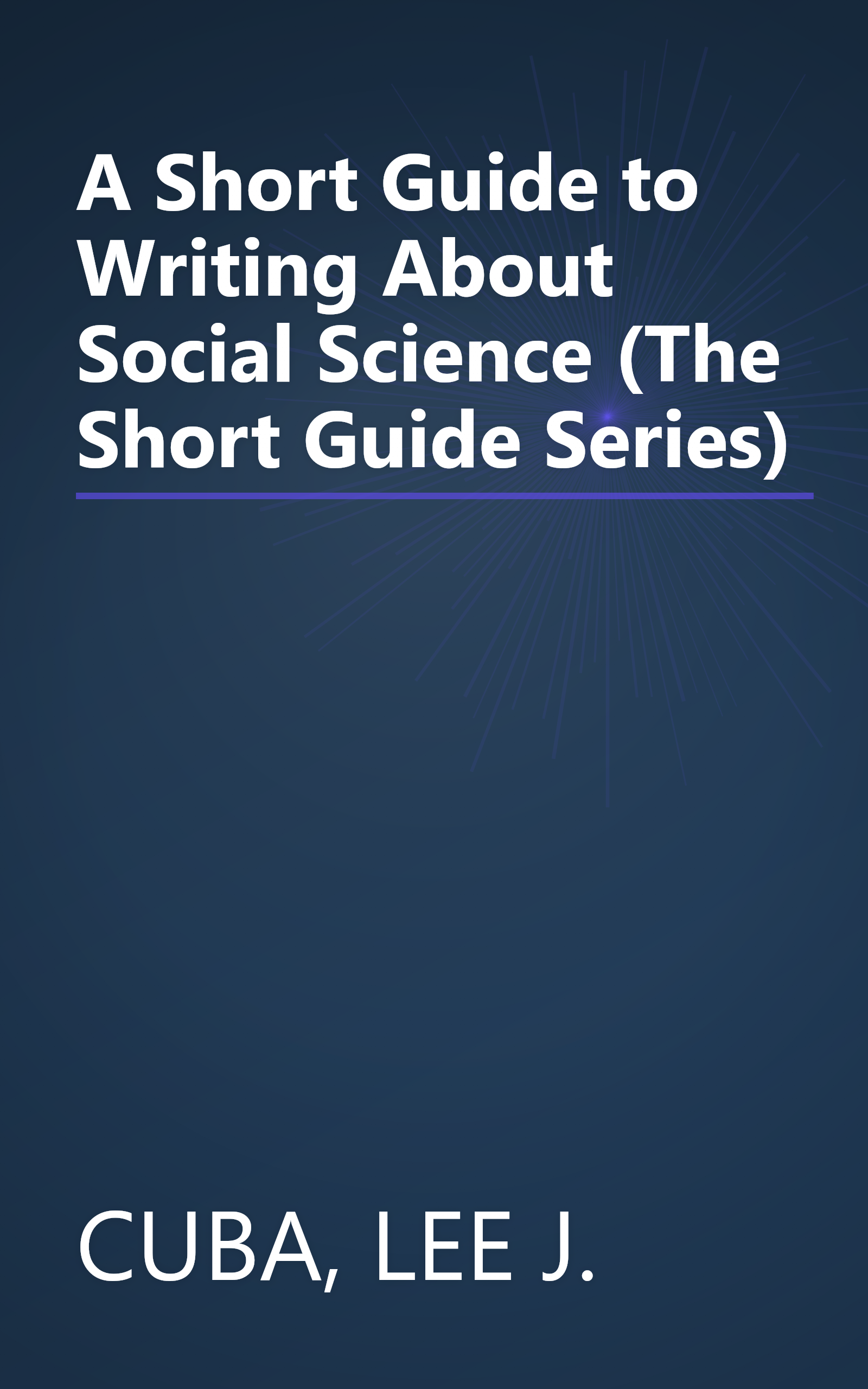A Short Guide to Writing About Social Science (The Short Guide Series) book cover