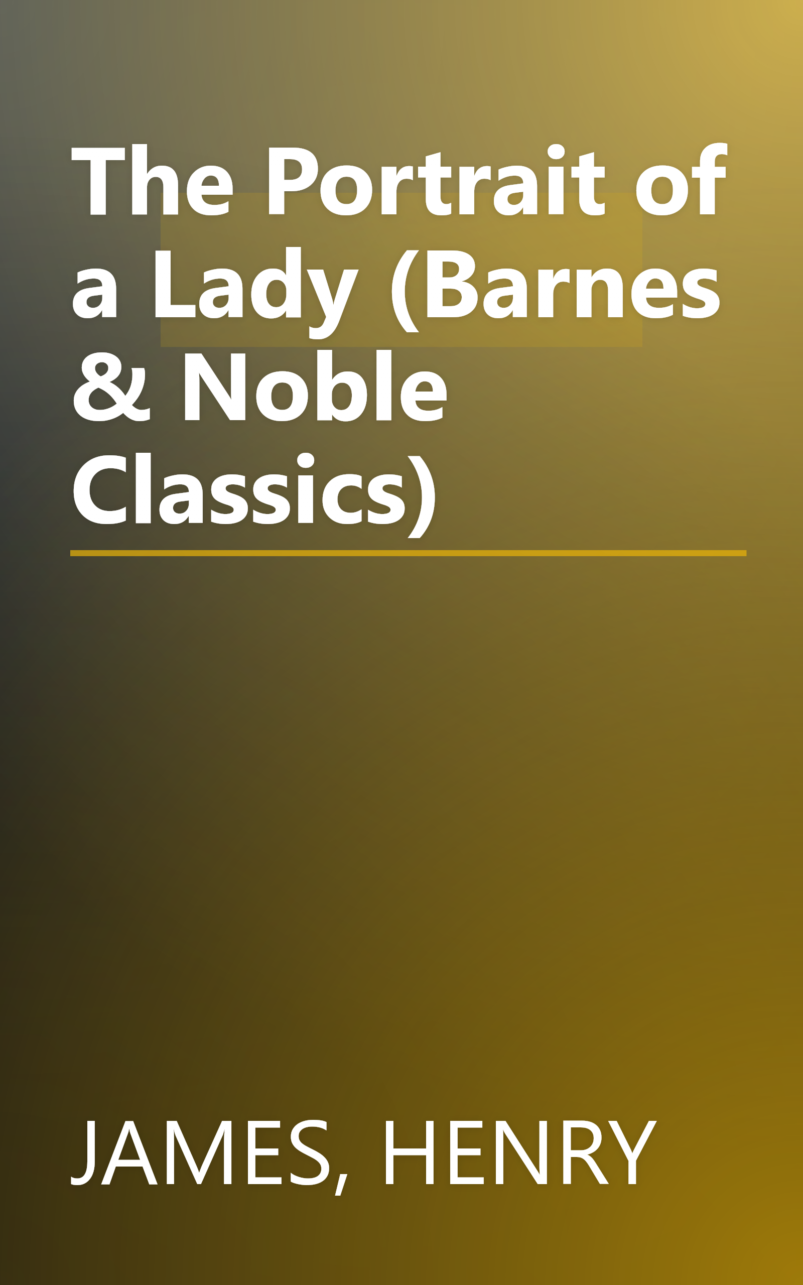 The Portrait of a Lady (Barnes & Noble Classics) book cover