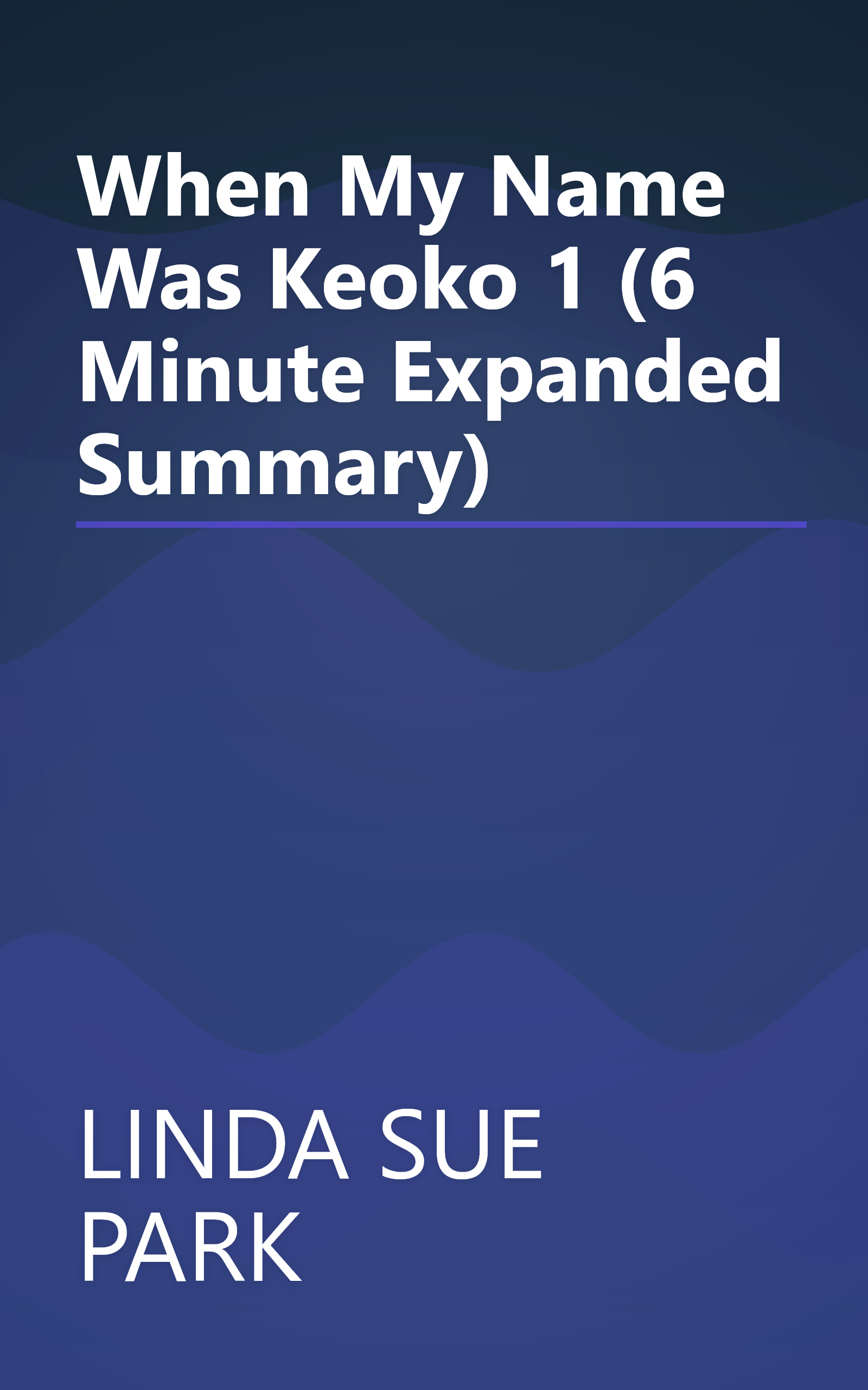 When My Name Was Keoko 1 (6 Minute   Expanded Summary) book cover