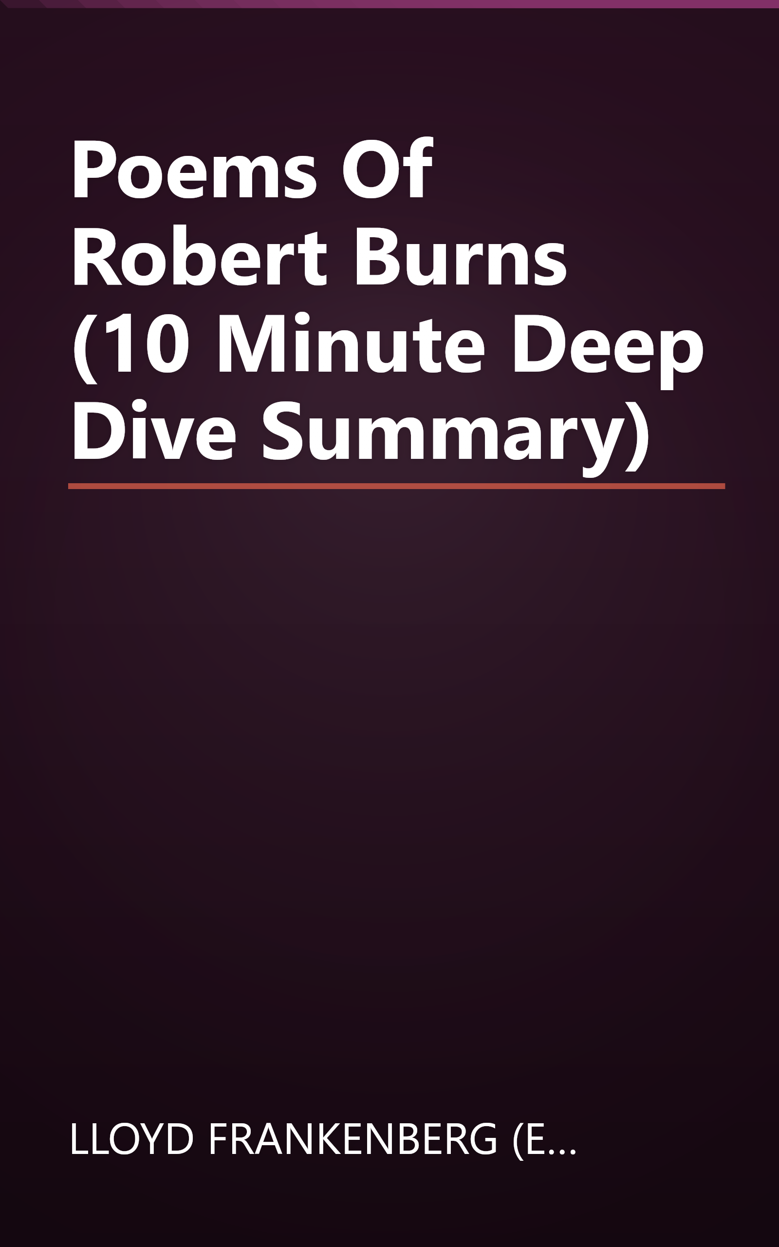Poems Of Robert Burns (10 Minute   Deep Dive Summary) book cover