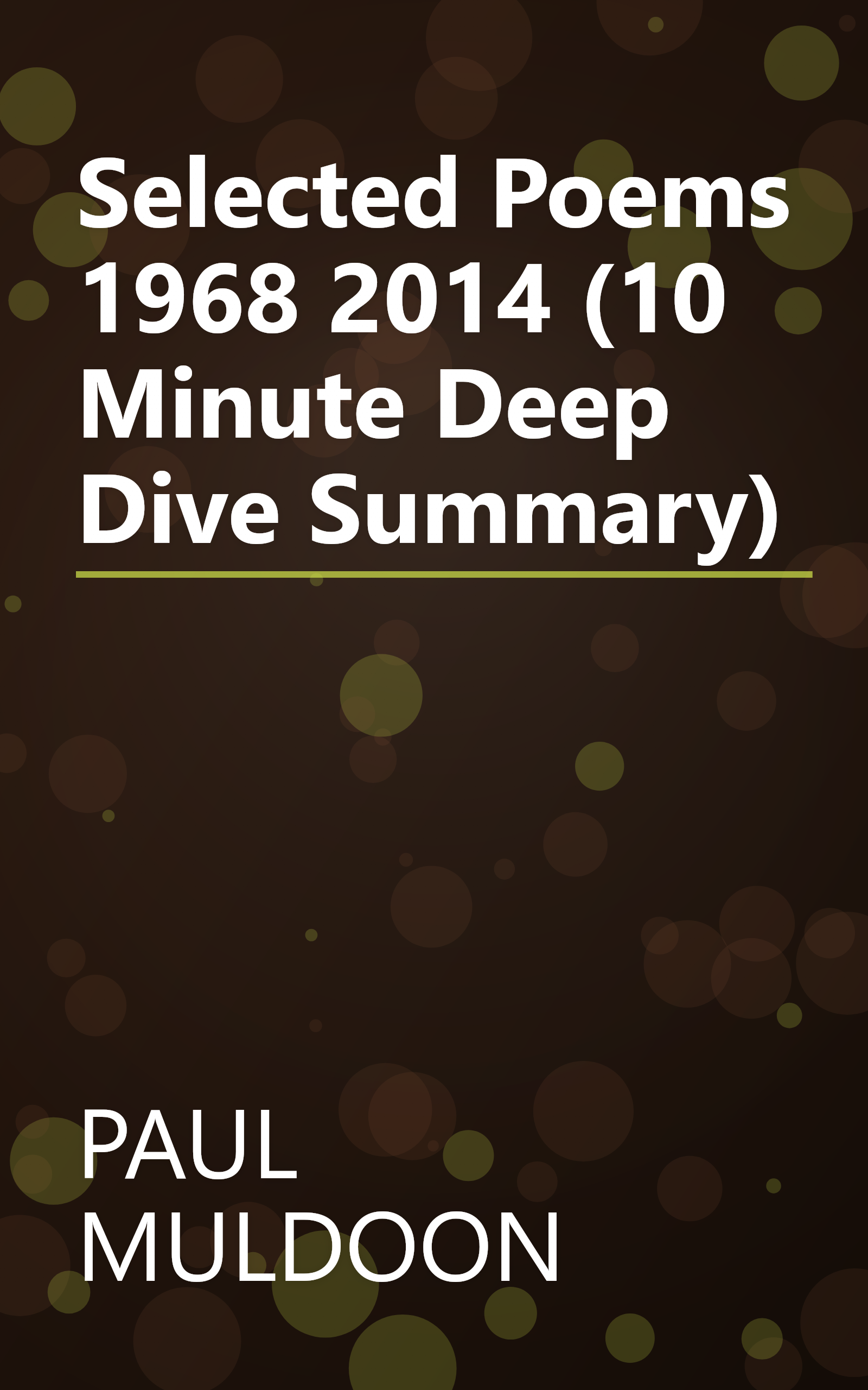 Selected Poems  1968 2014 (10 Minute   Deep Dive Summary) book cover