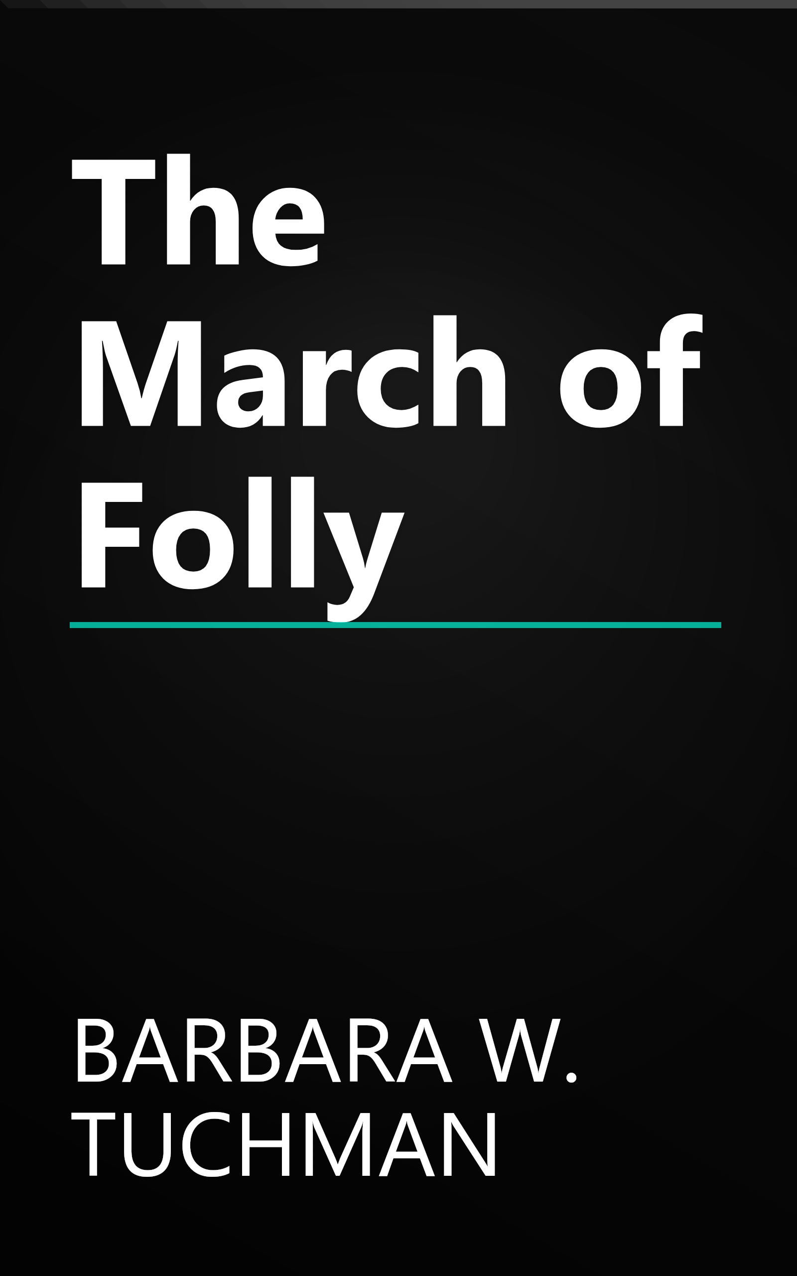 The March of Folly book cover