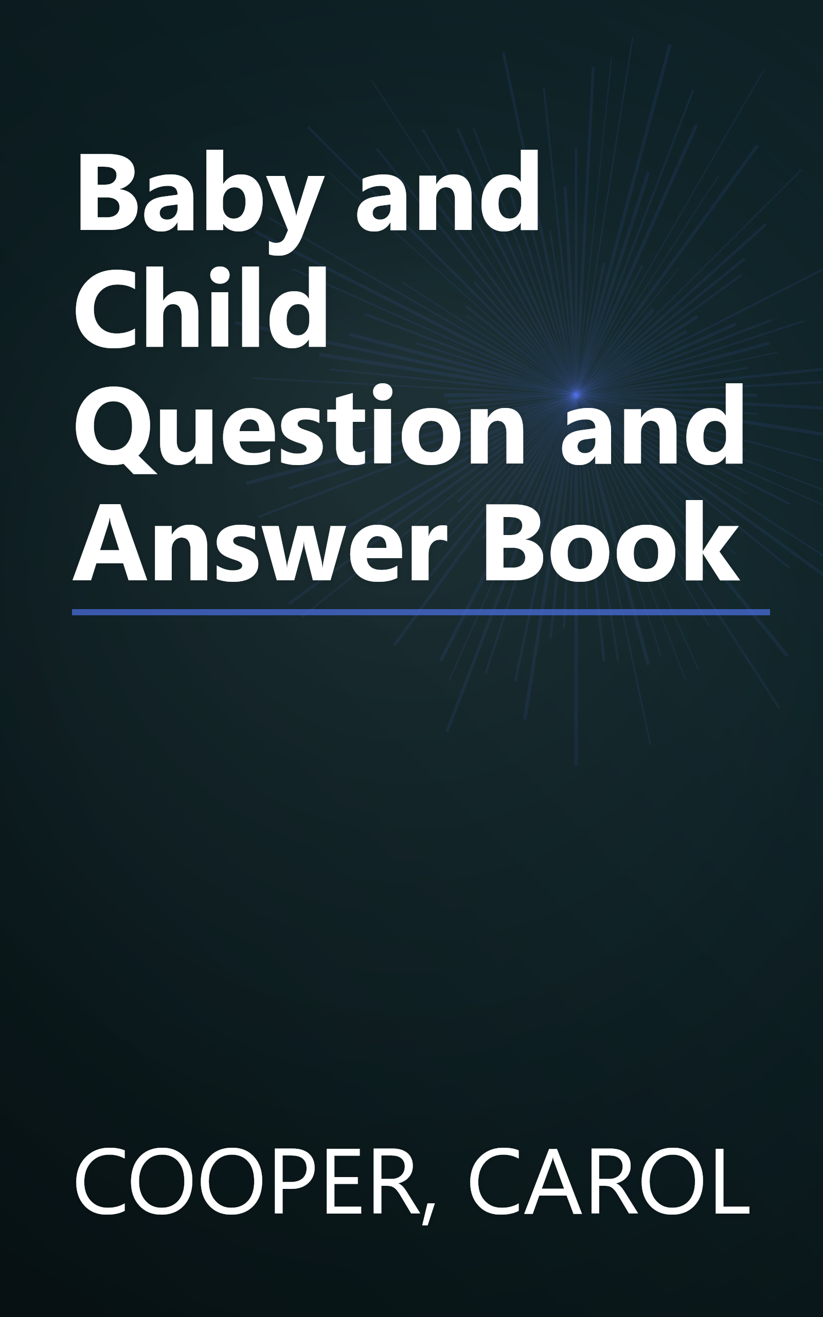 Baby and Child Question and Answer Book book cover