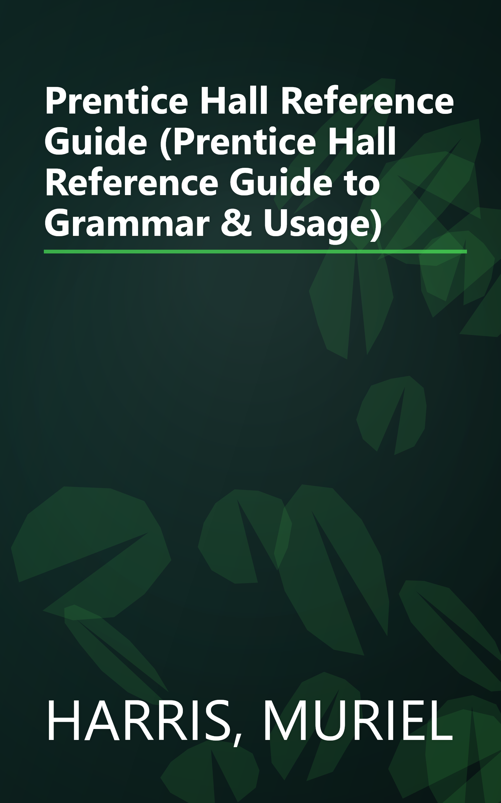 Prentice Hall Reference Guide (Prentice Hall Reference Guide to Grammar & Usage) book cover