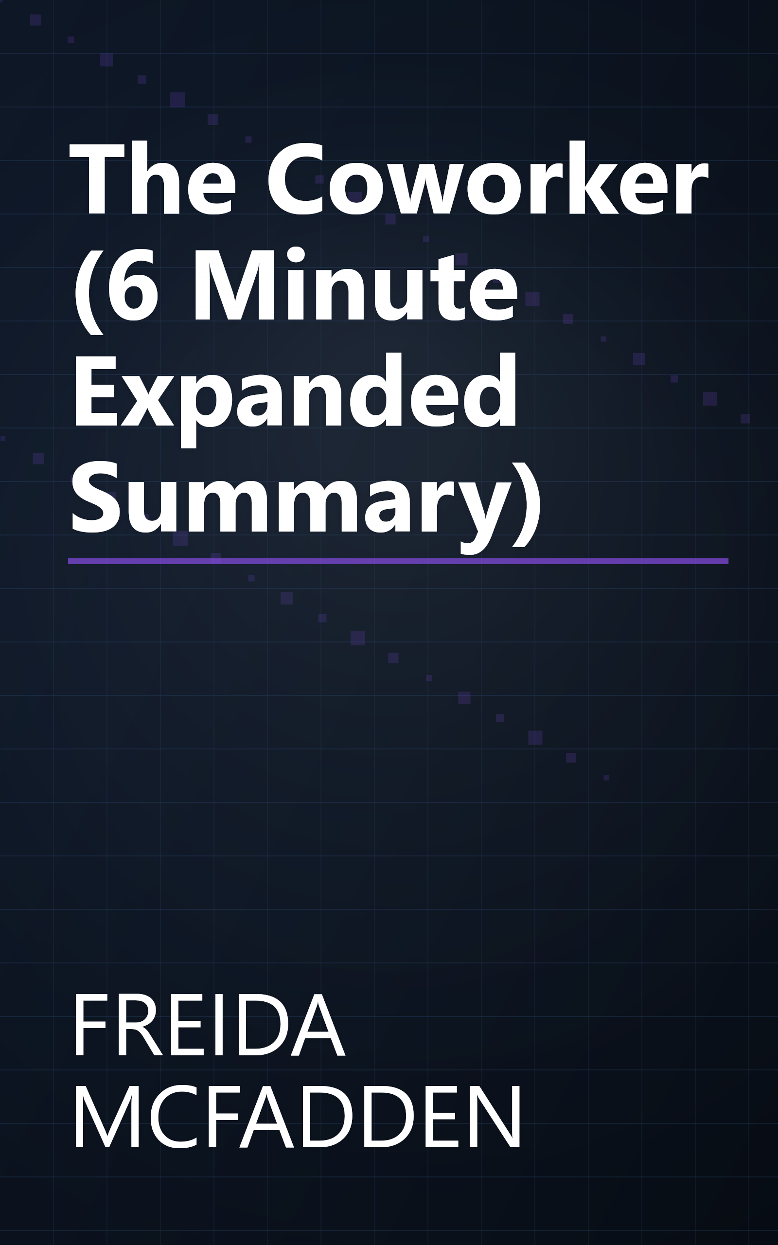 The Coworker (6 Minute   Expanded Summary) book cover