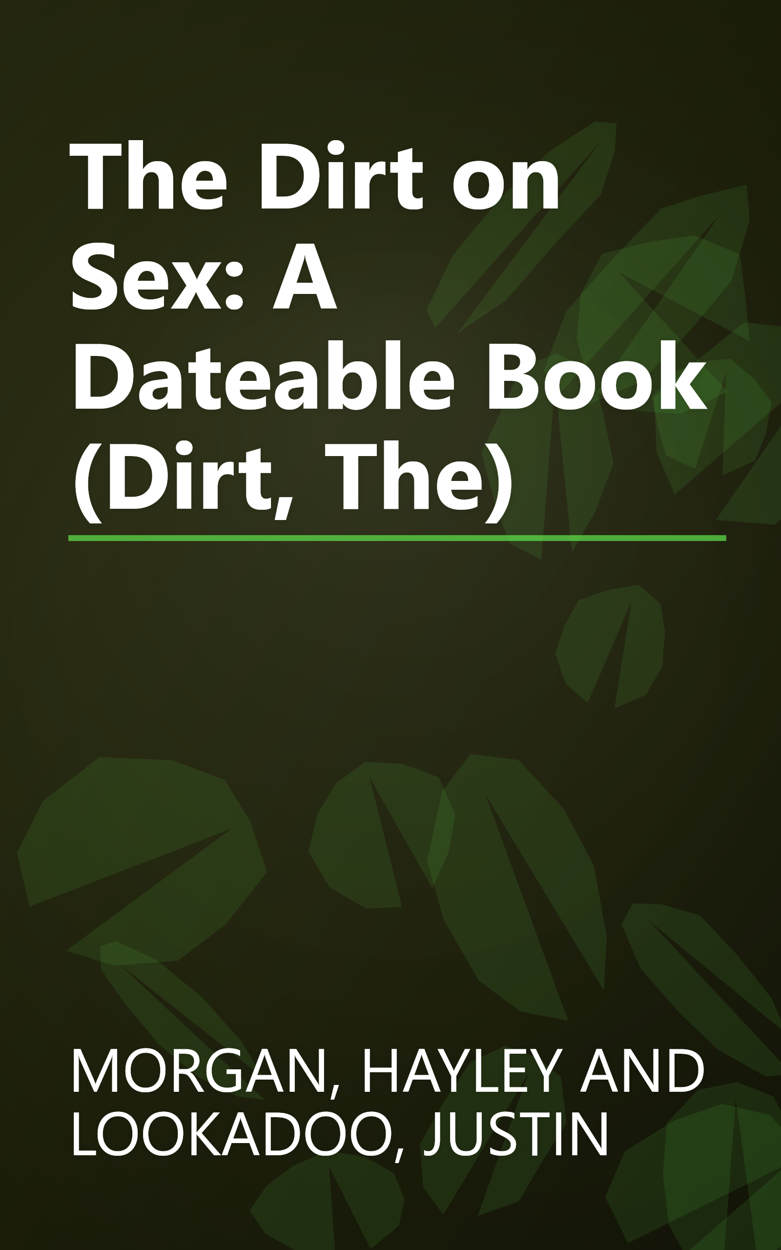 The Dirt on Sex: A Dateable Book (Dirt, The) book cover