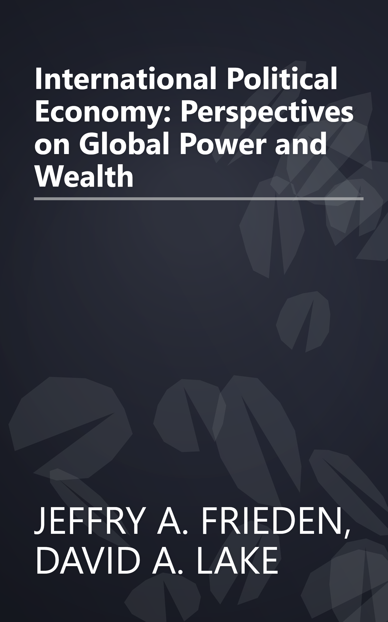 International Political Economy: Perspectives on Global Power and Wealth book cover