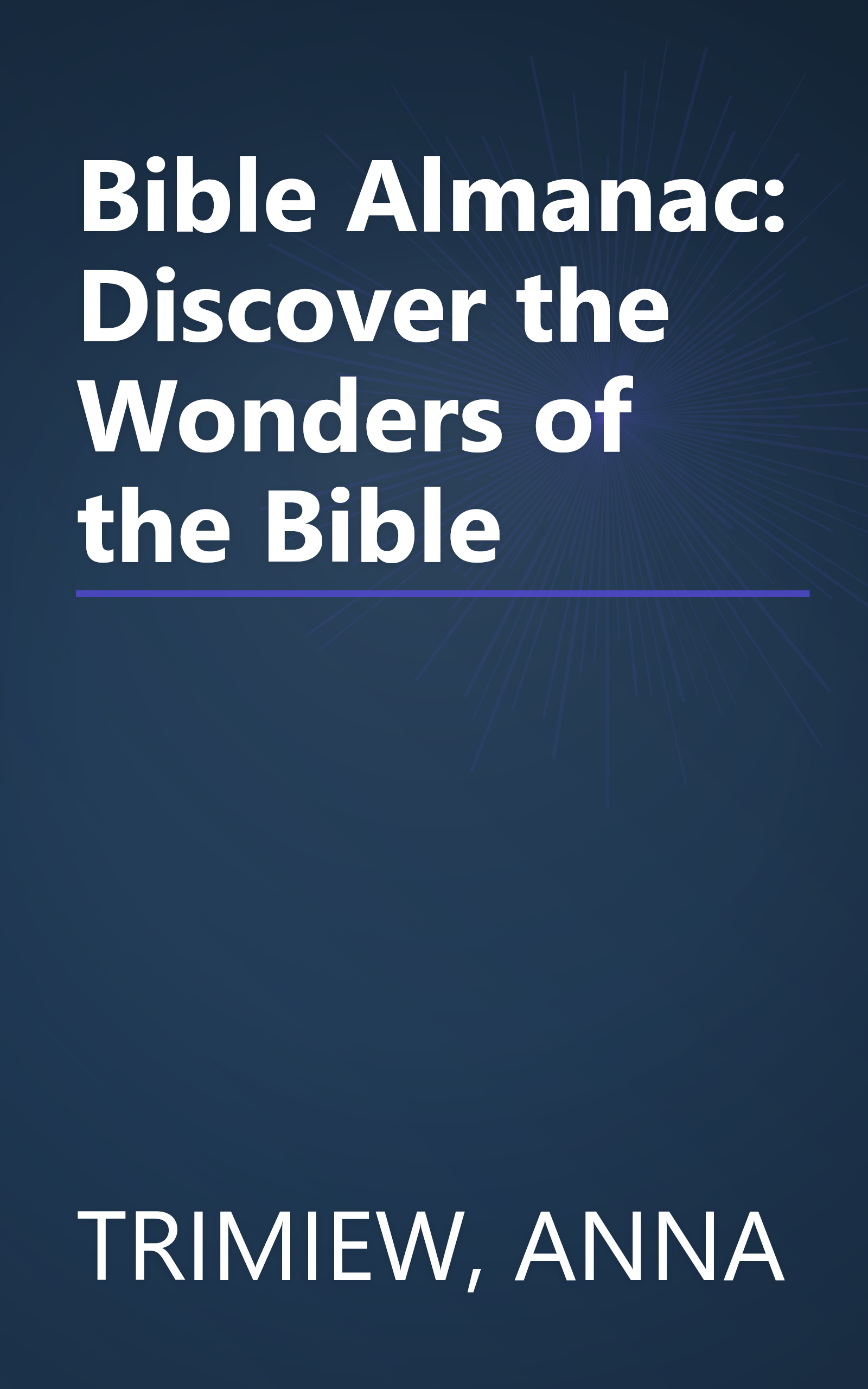 Bible Almanac: Discover the Wonders of the Bible book cover