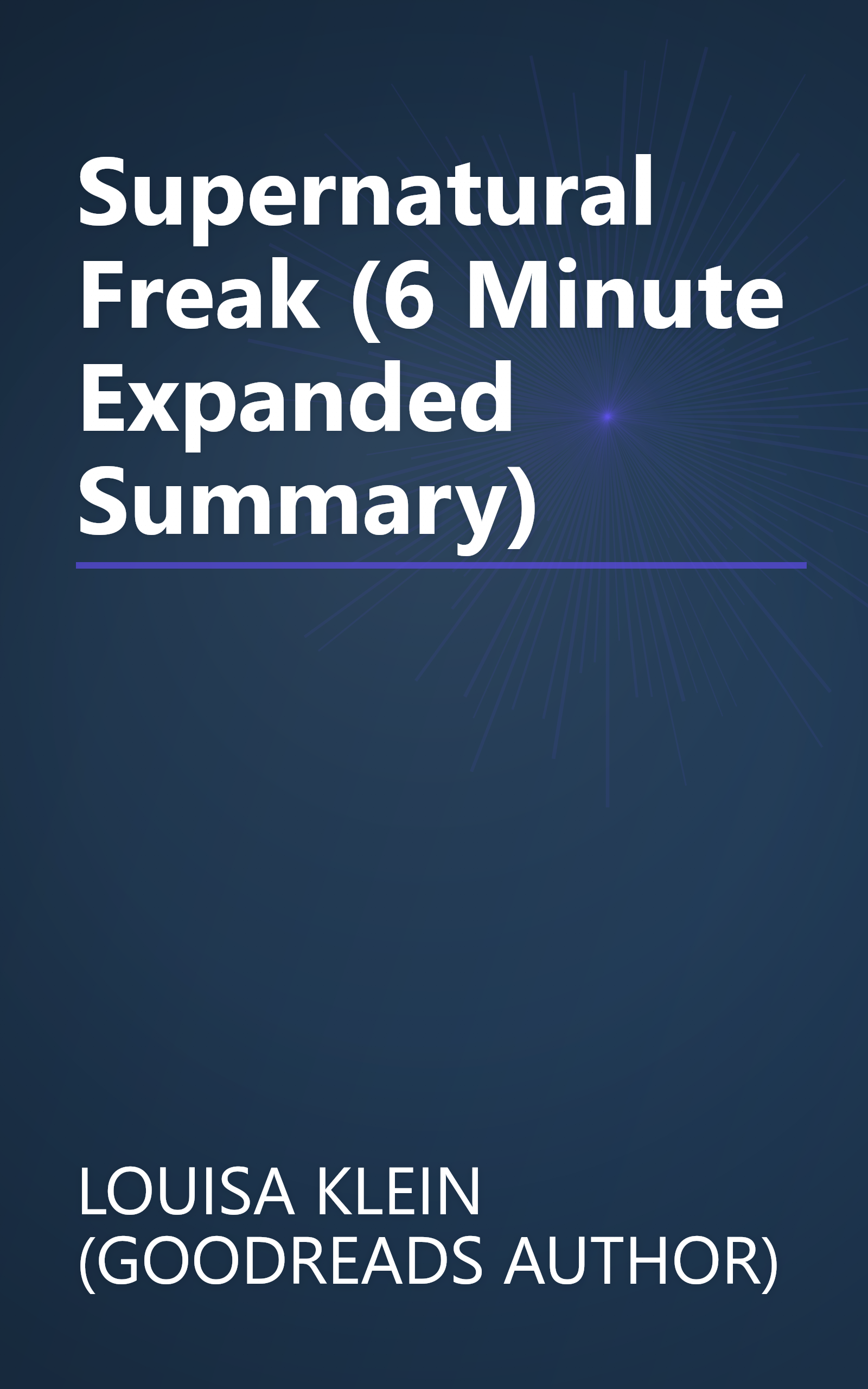 Supernatural Freak (6 Minute   Expanded Summary) book cover