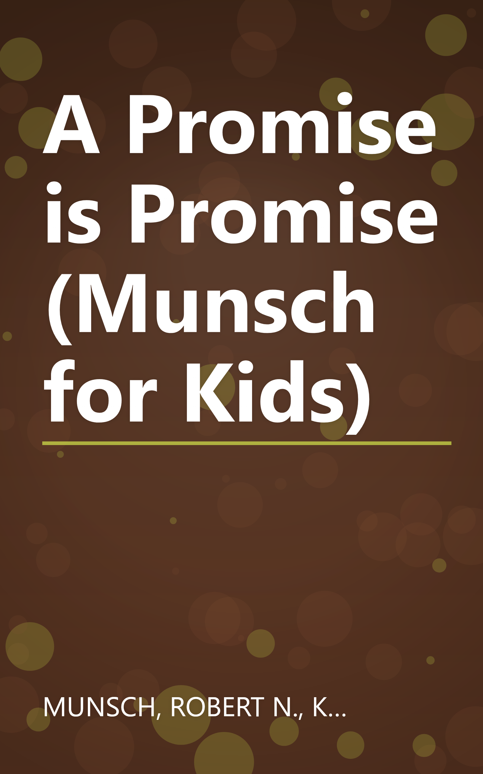 A Promise is Promise (Munsch for Kids) book cover