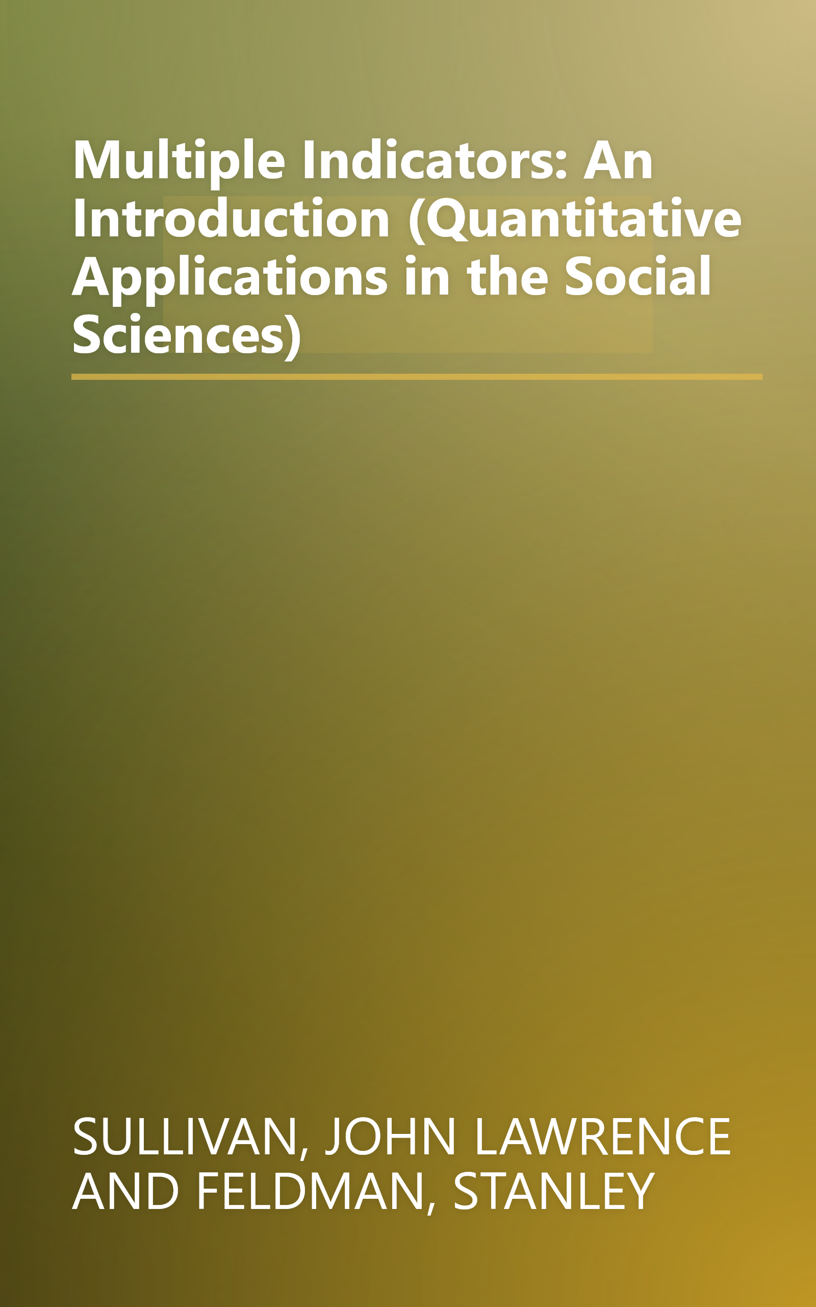 Multiple Indicators: An Introduction (Quantitative Applications in the Social Sciences) book cover