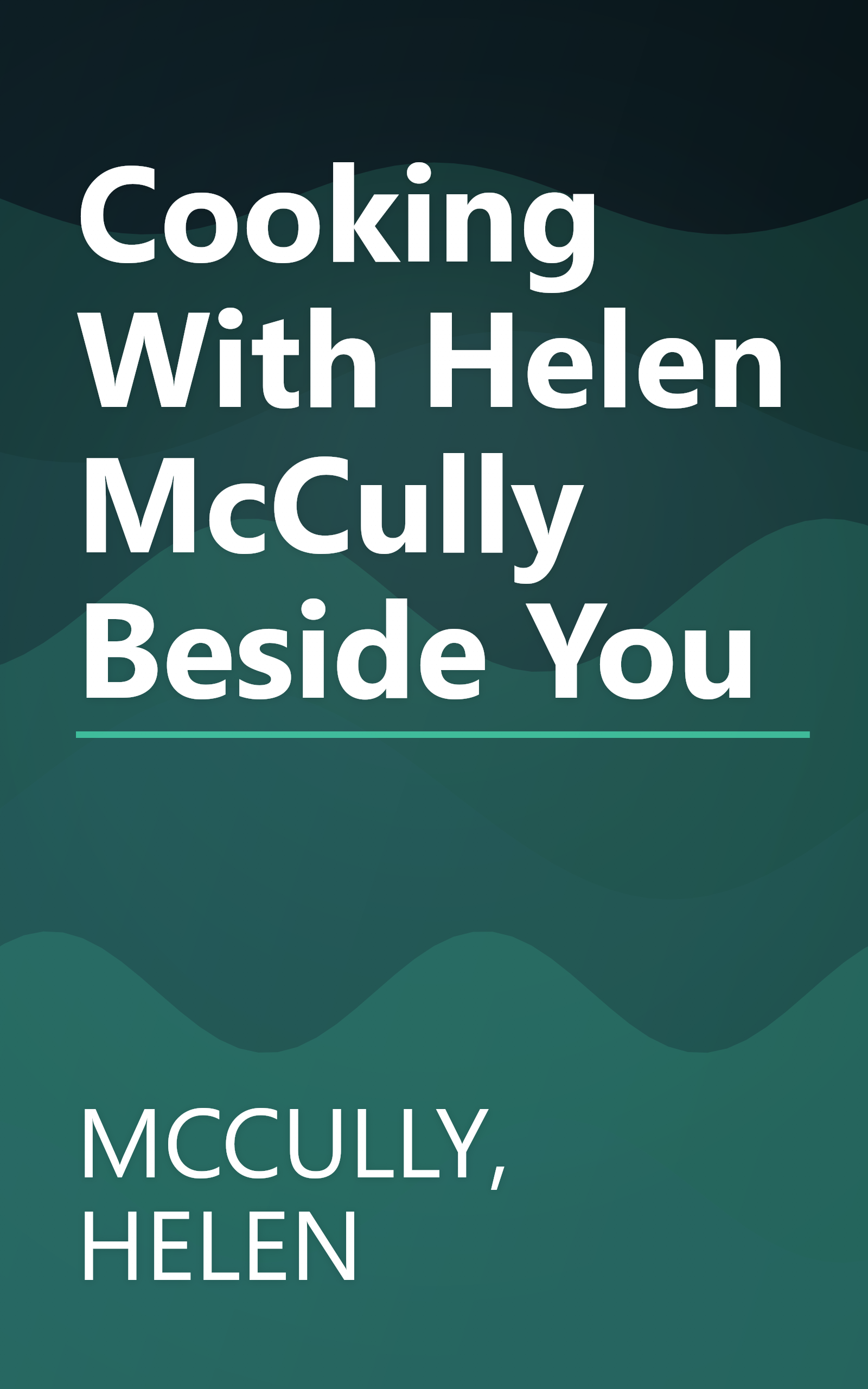 Cooking With Helen McCully Beside You book cover