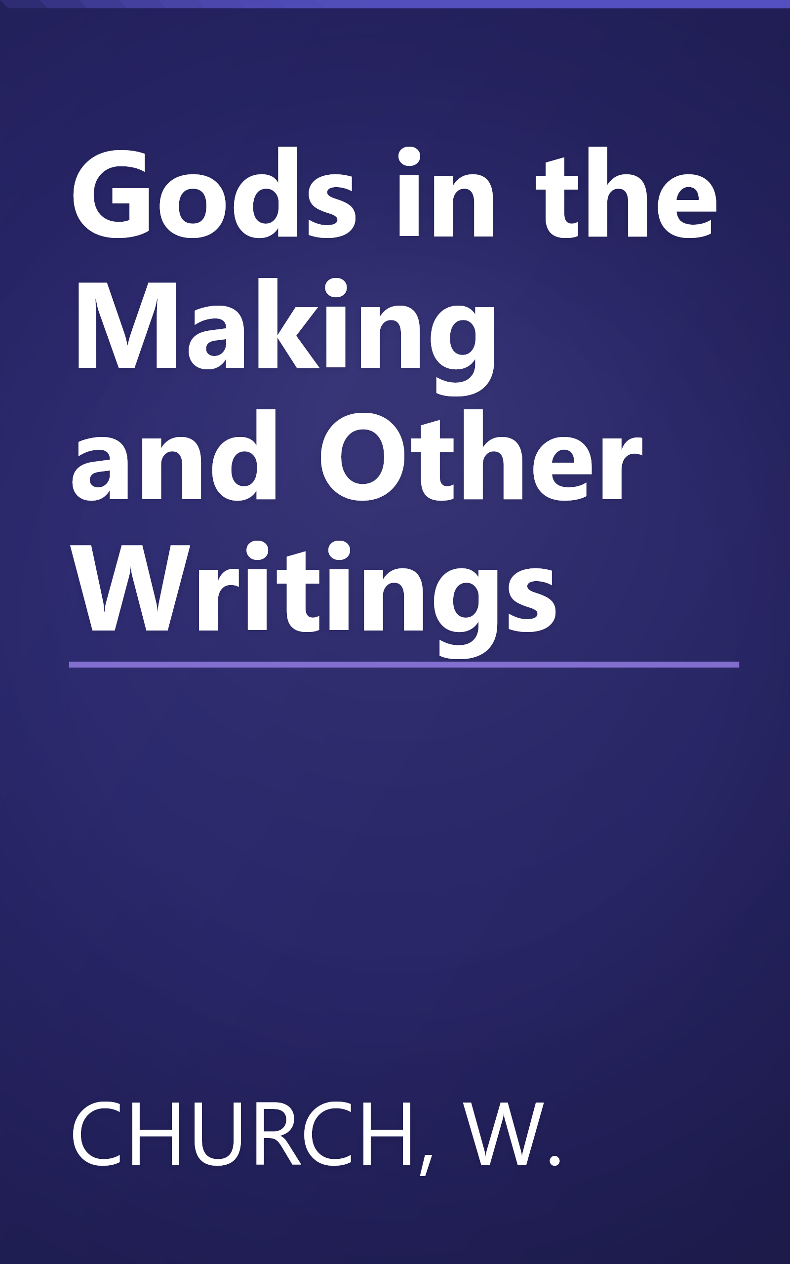 Gods in the Making and Other Writings book cover